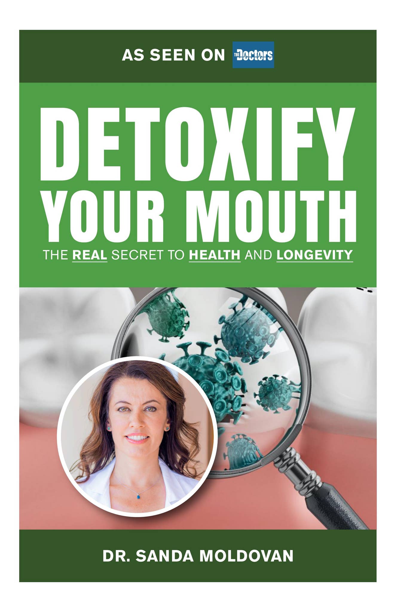 Detoxify Your Mouth: The Real Secret to Health and Longevity by drtalks - Issuu