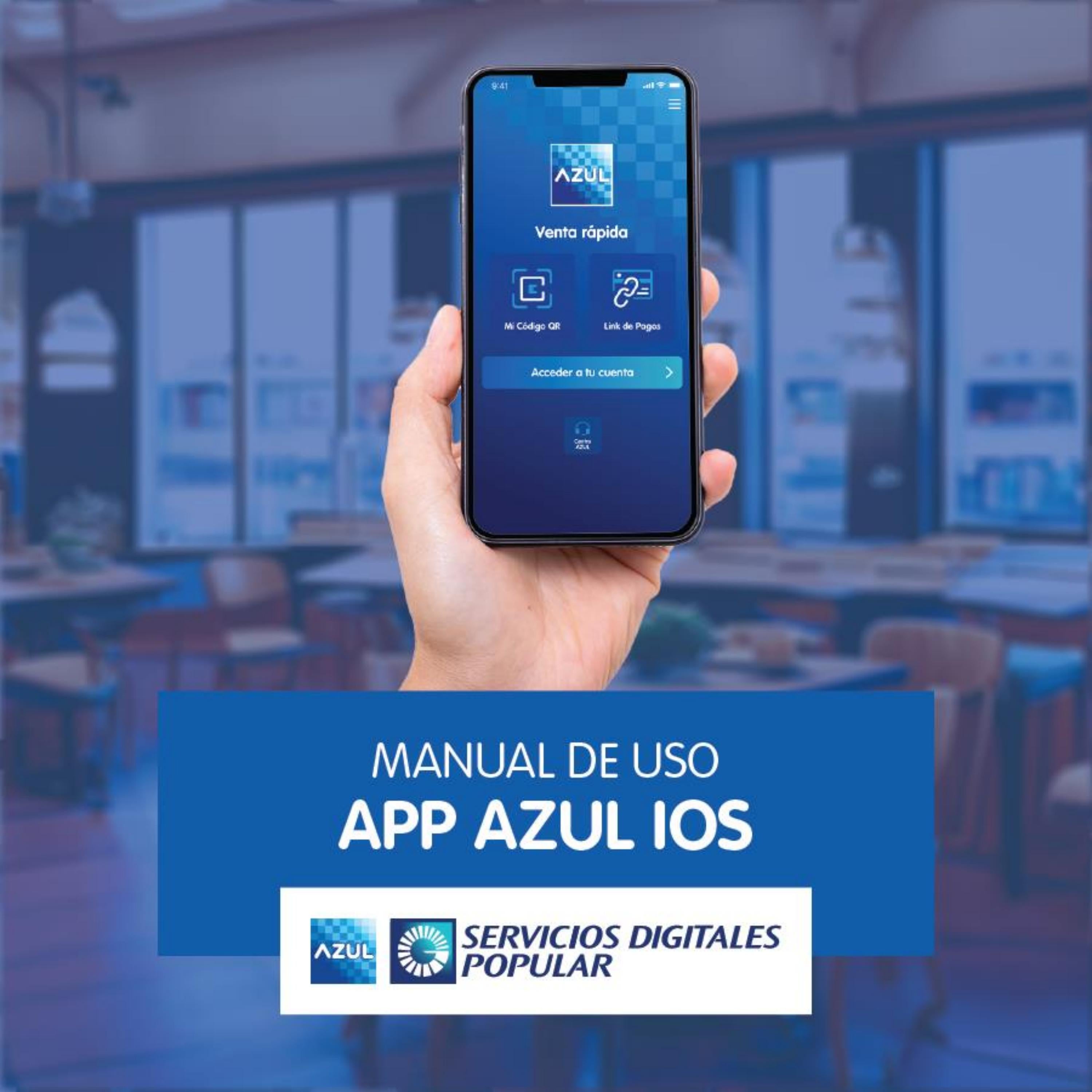 Manual de Uso App AZUL - iOS by Servicios Digitales Popular - Issuu