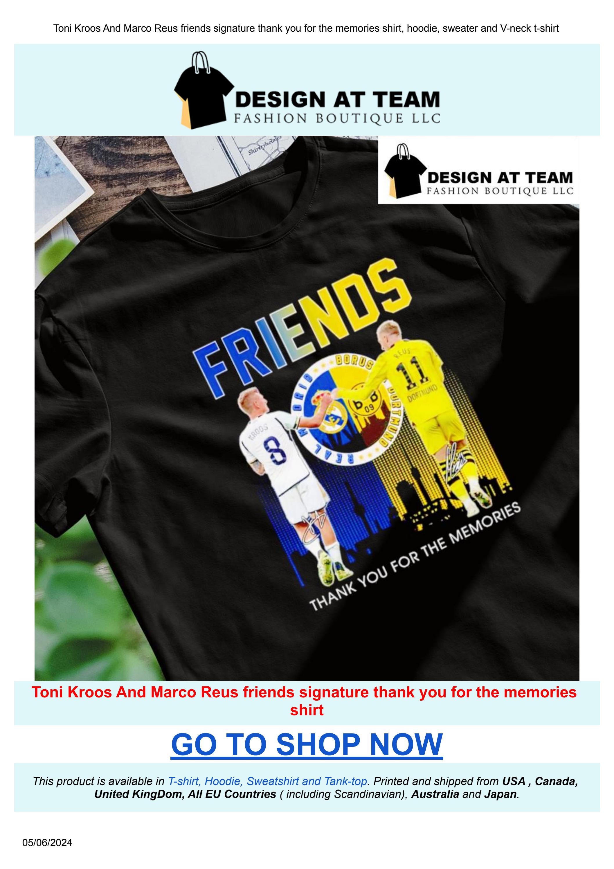 Toni Kroos And Marco Reus friends signature thank you for the memories ...