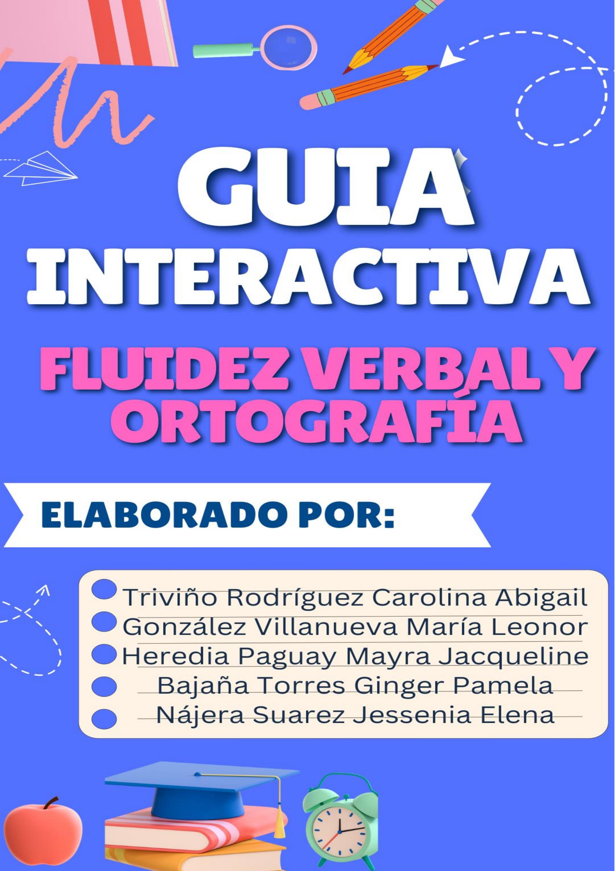 GUIA INTERACTIVA FLUIDEZ VERBAL Y ORTOGRAFÍA by ctrivinor2 - Issuu