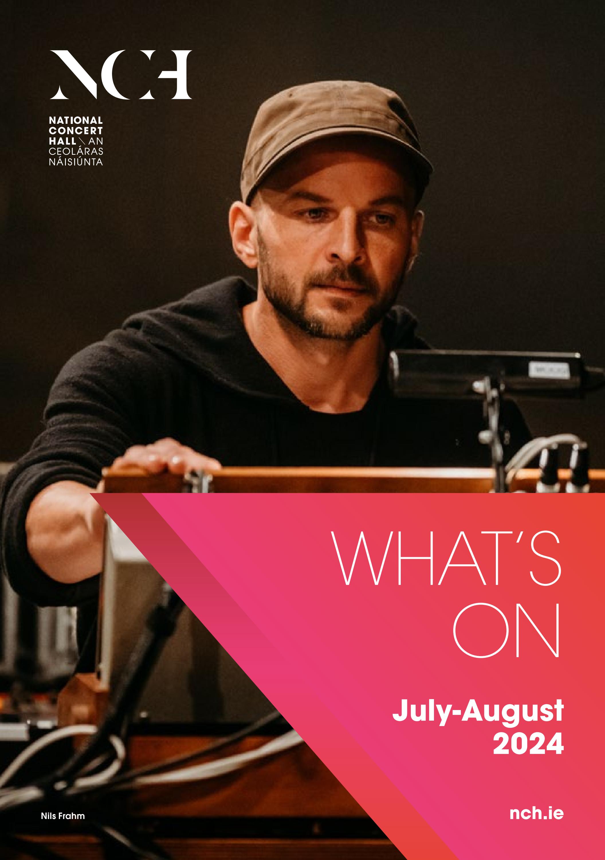 What's On: July-August 2024 by National Concert Hall - Issuu