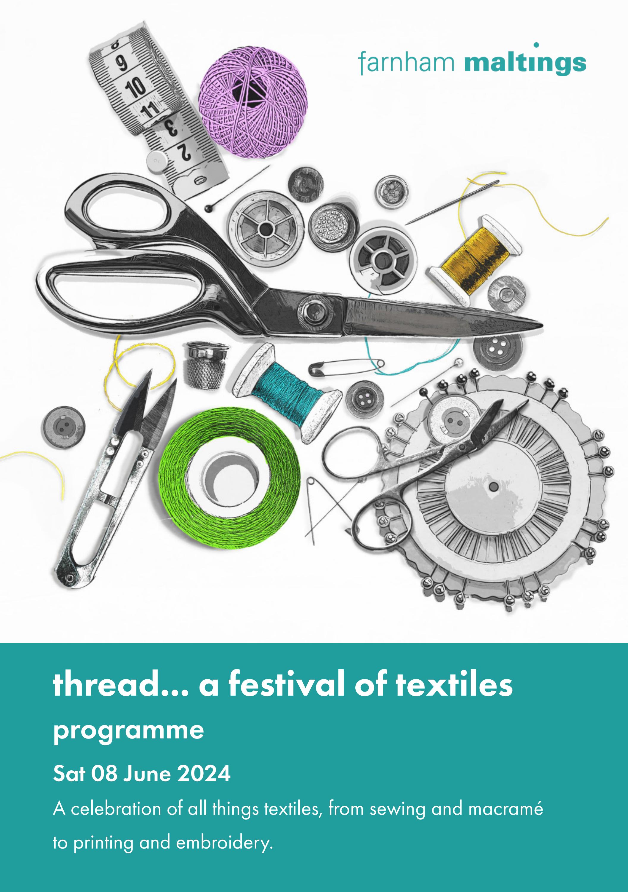 thread... a festival of textiles 2024 programme by farnham maltings - Issuu