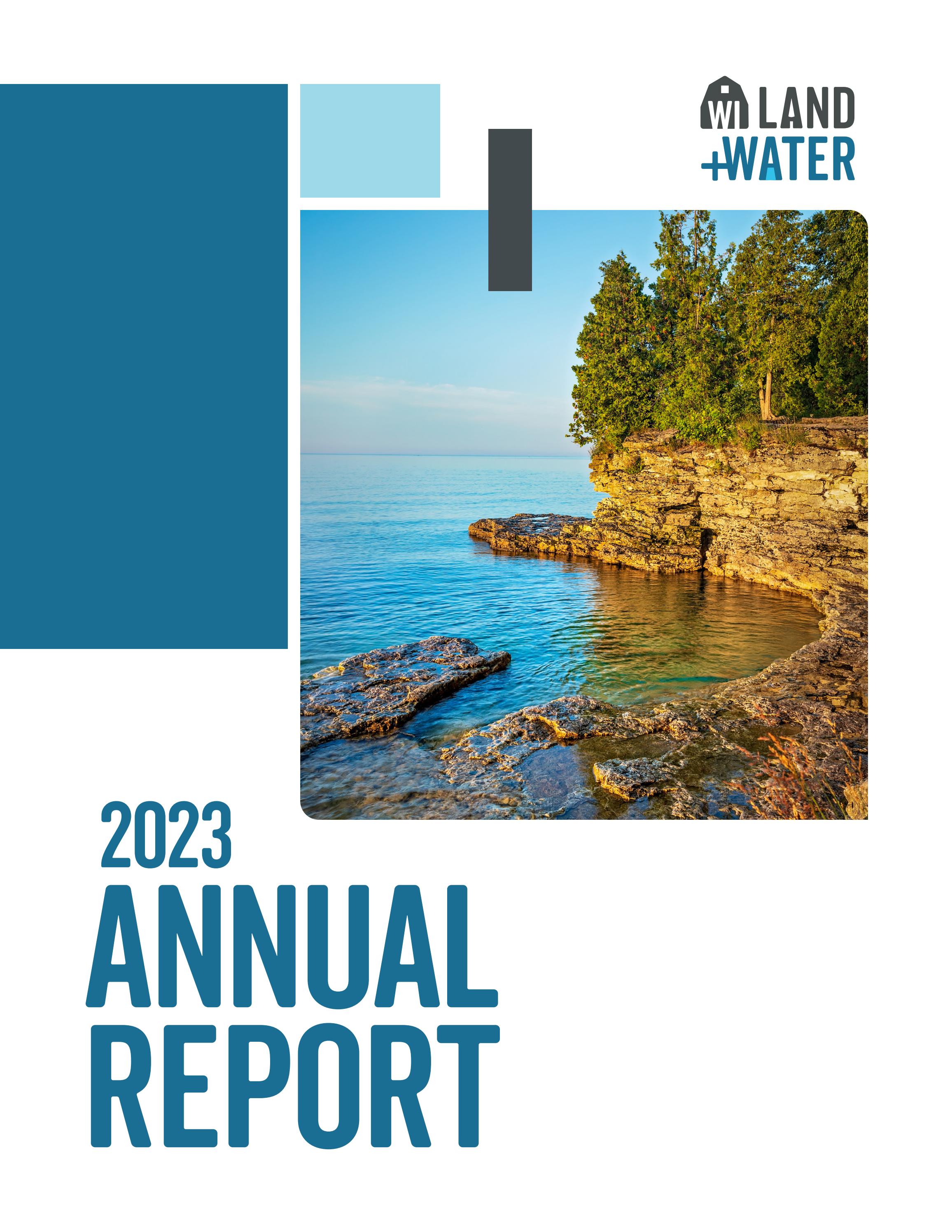 WI Land+Water | 2023 Annual Report by WI Land+Water - Issuu