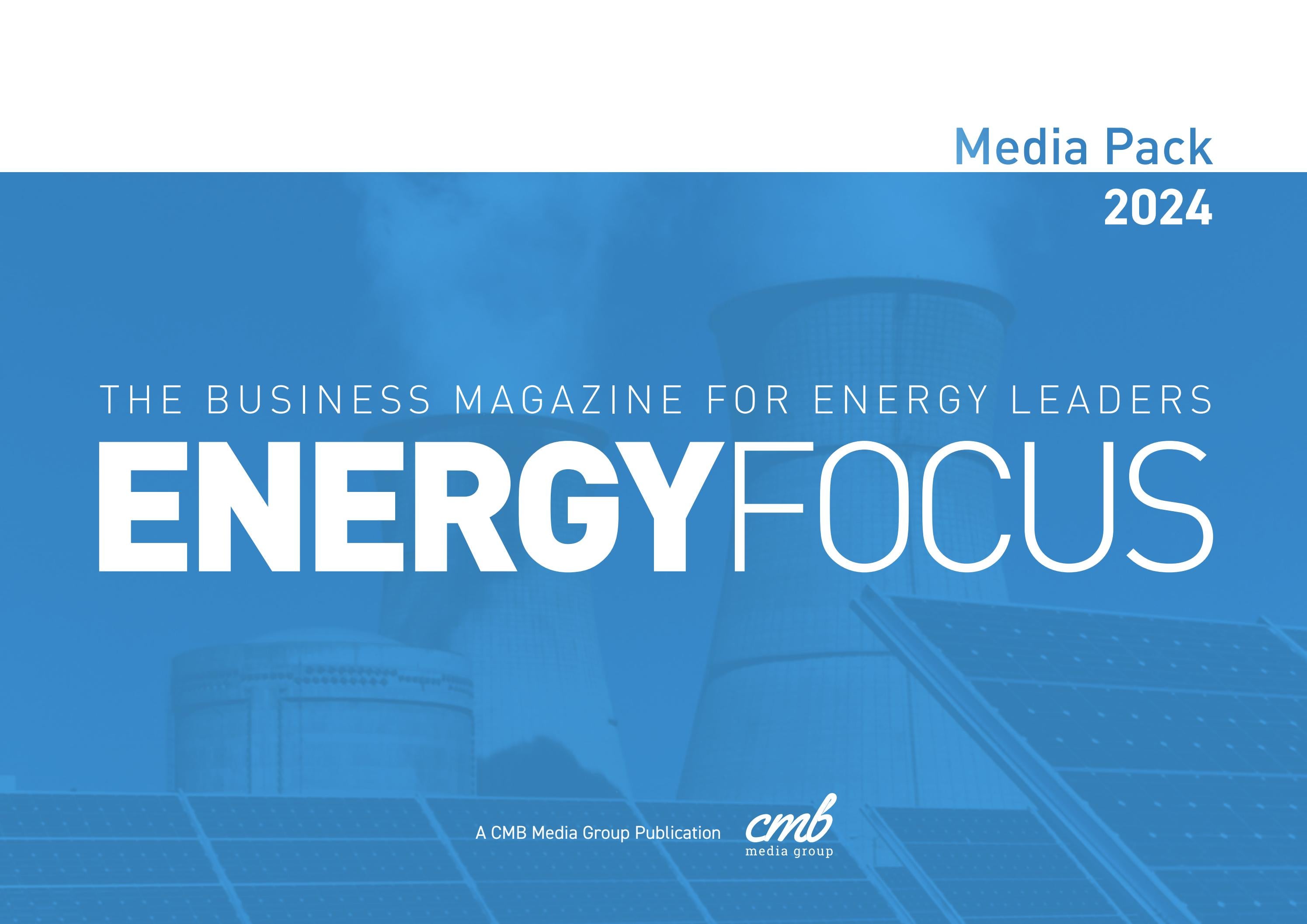 Energy Focus Media Pack 2024 by CMB Media Group - Issuu