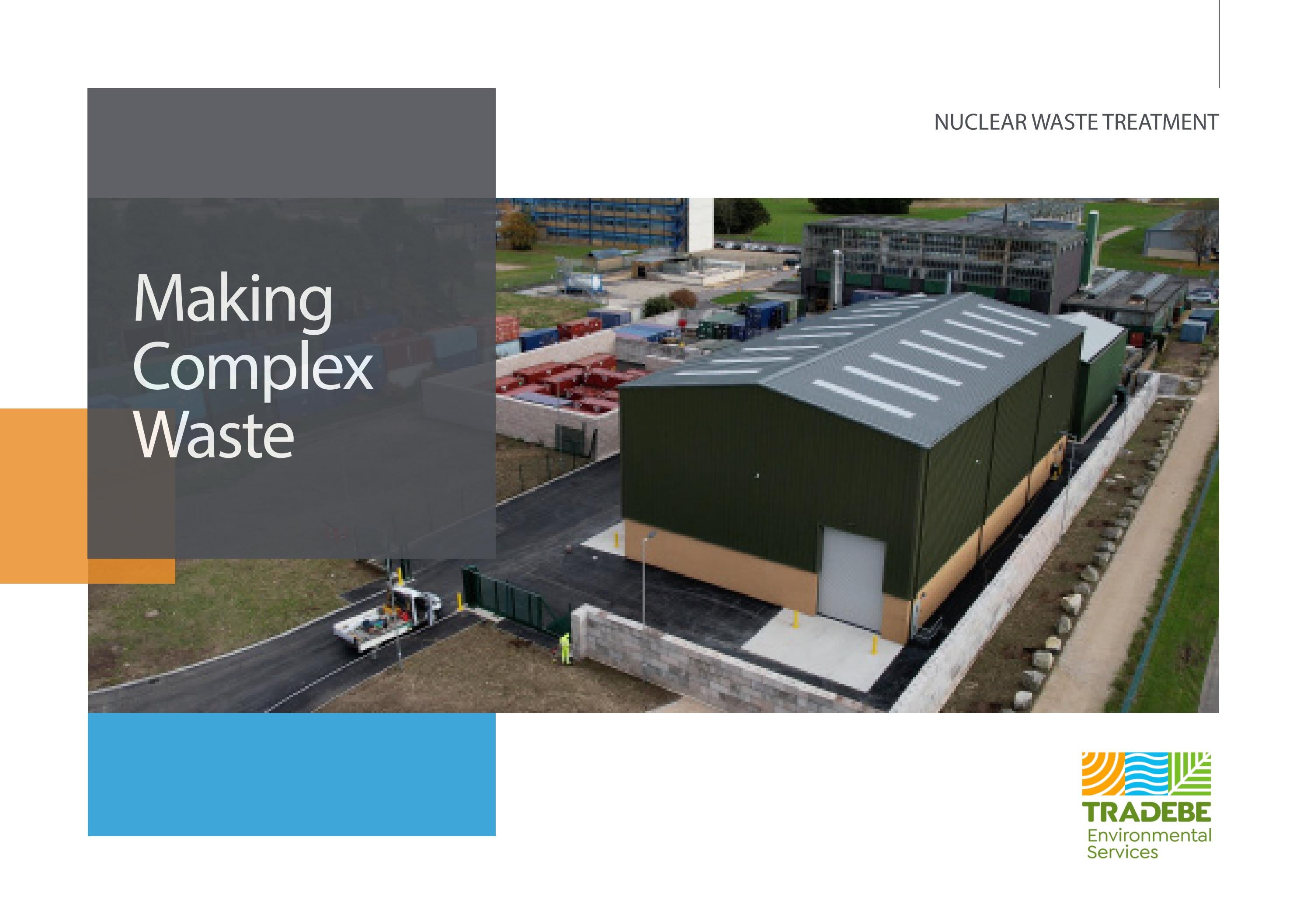 Making Complex Waste | Nuclear Waste Treatment by TRADEBE - Issuu