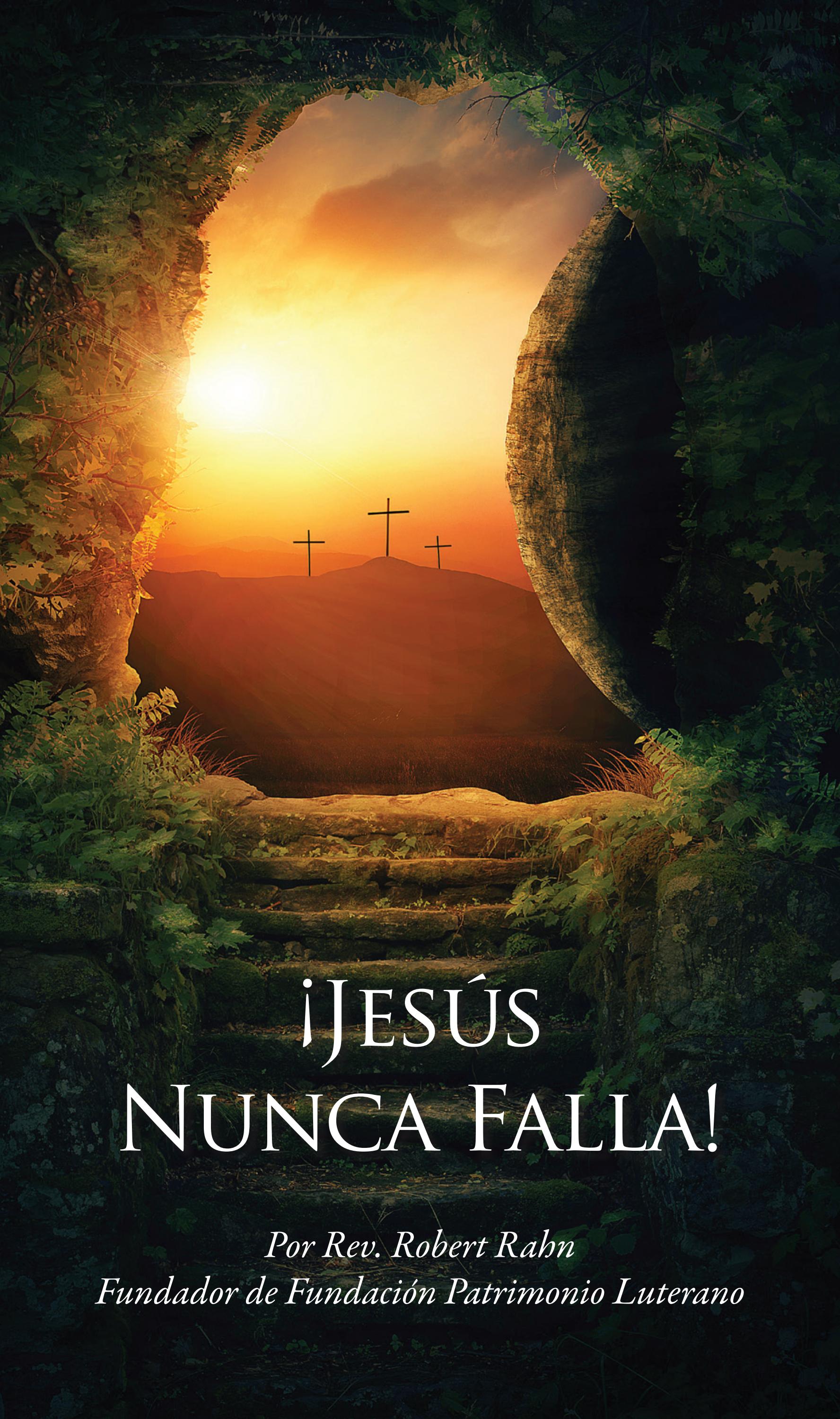 Jesus Never Fails booklet (Spanish) ¡Jesús Nunca Falla! by Lutheran ...