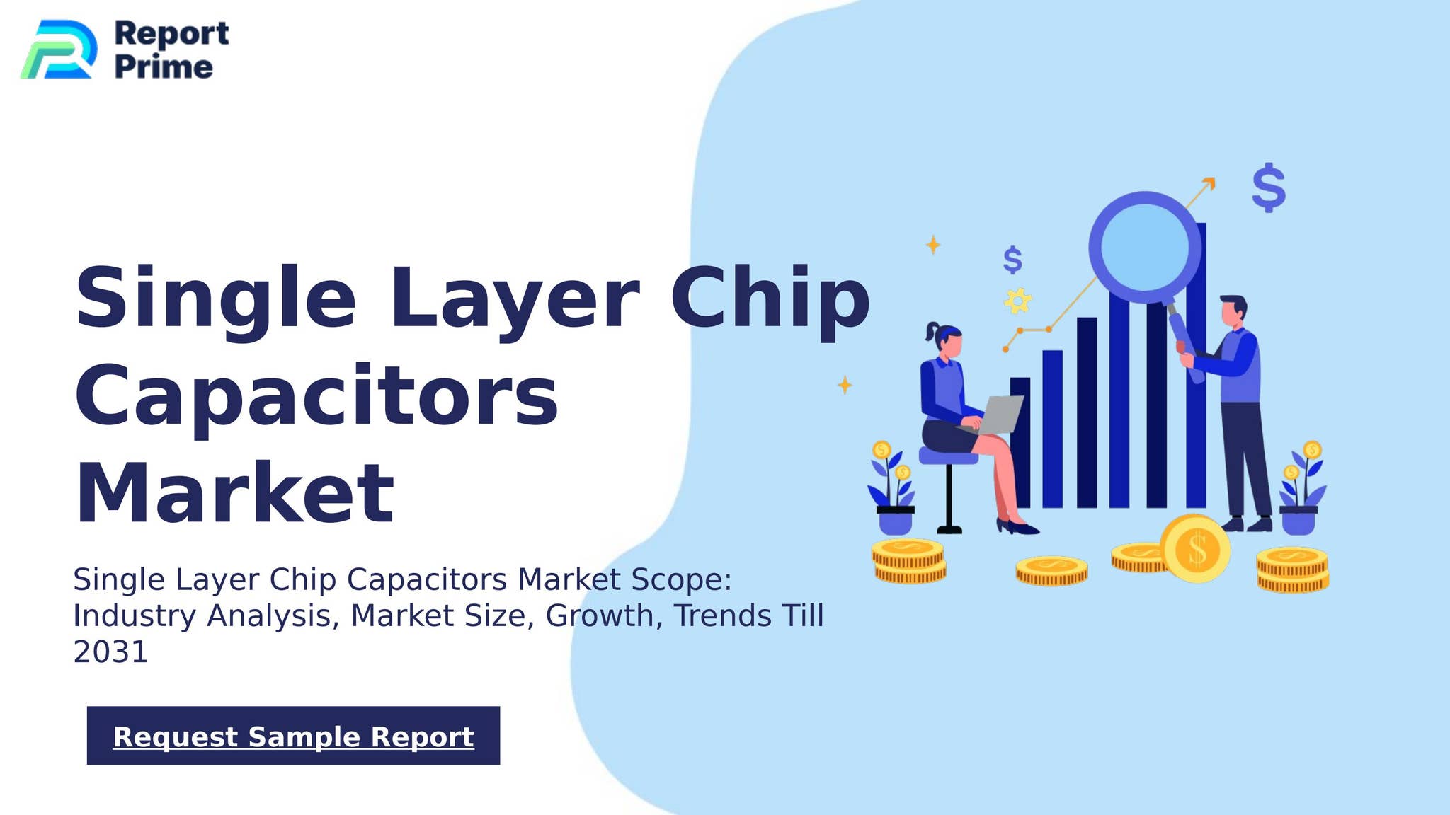 Global Single Layer Chip Capacitors market cagr 11.1% by ReportPrime ...