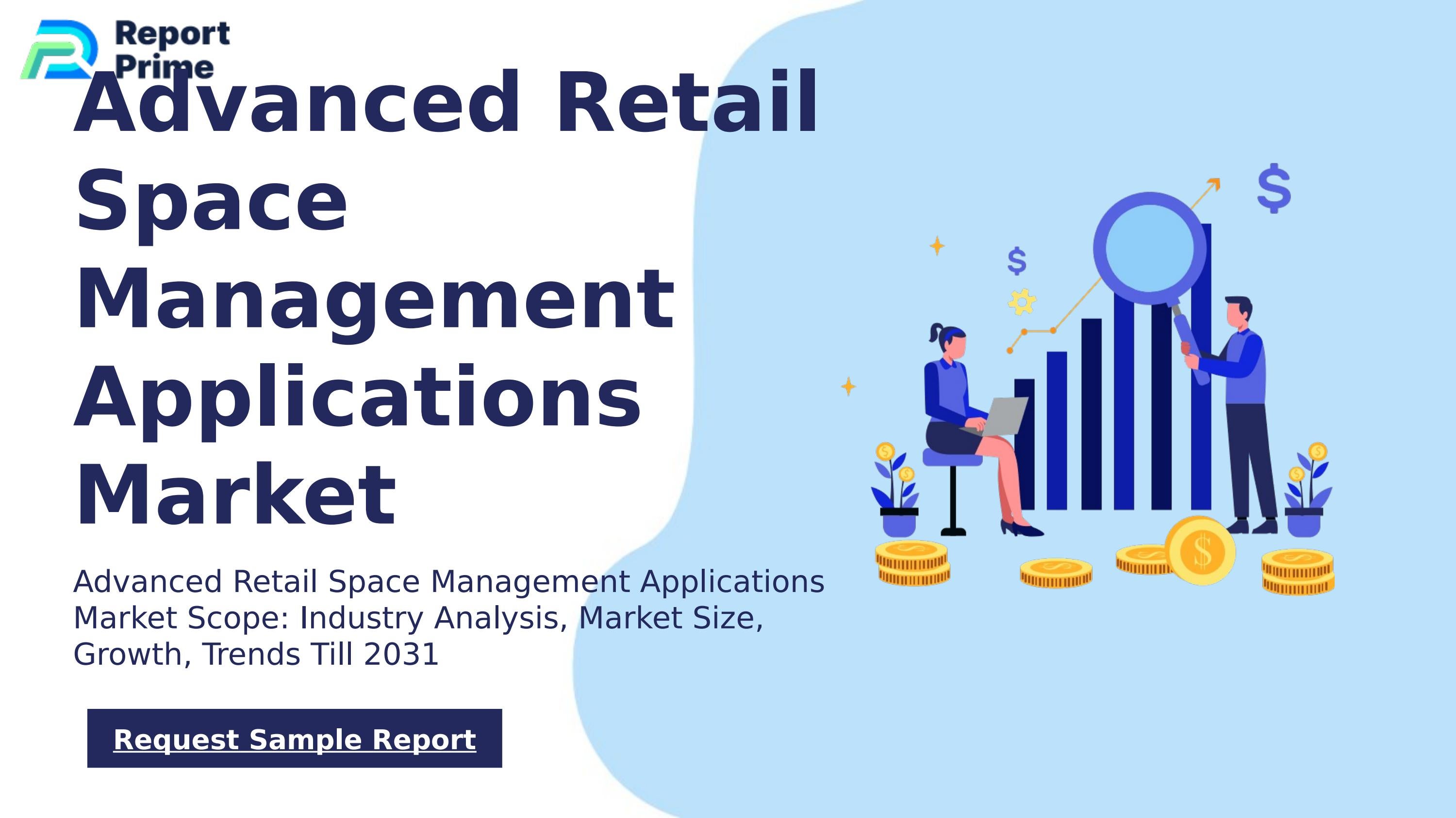 Global Advanced Retail Space Management Applications market cagr 13.1% ...