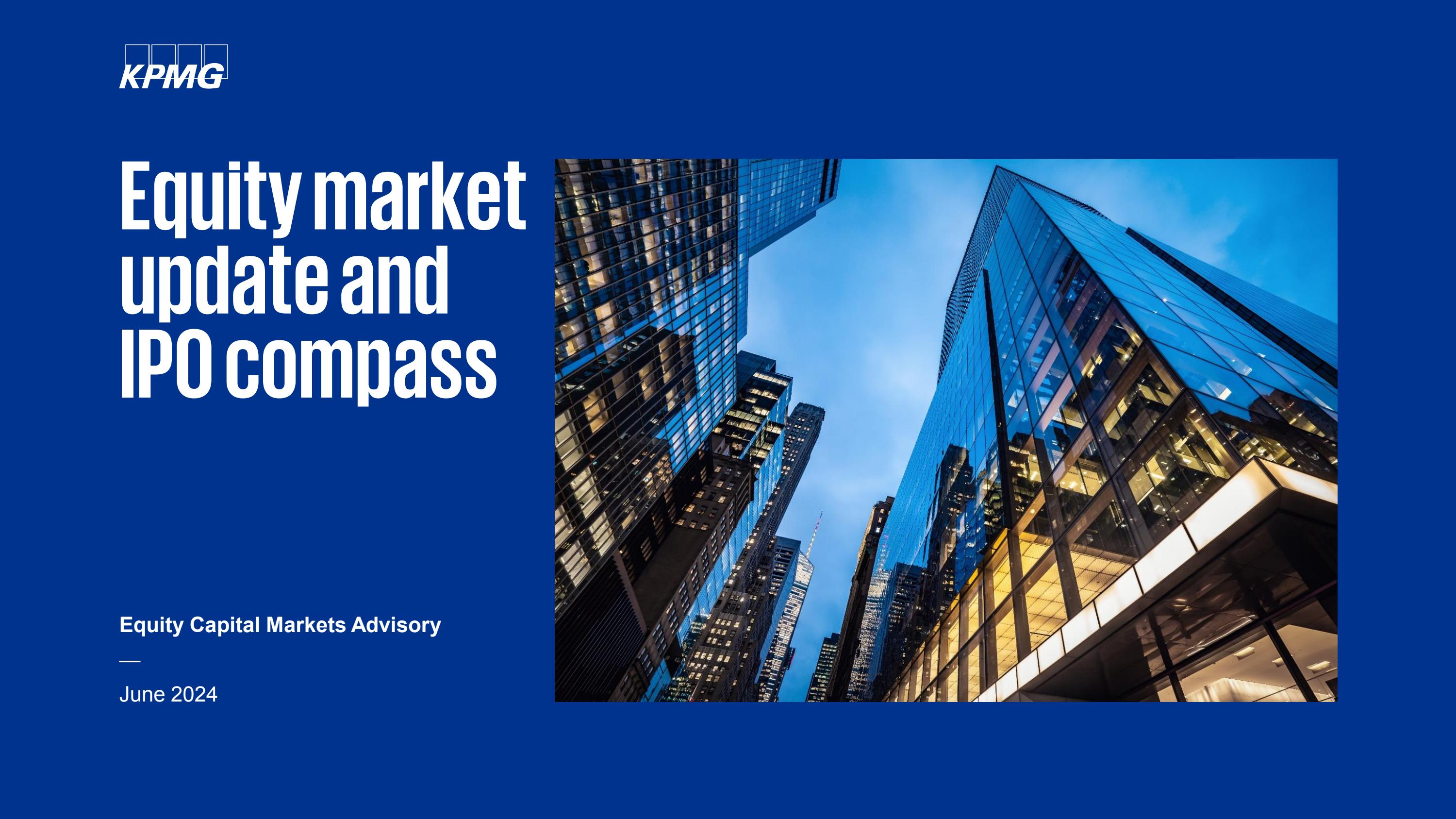 KPMG Equity market update and IPO compass - June 2024 by KPMG AG Wirtschaftsprüfungsgesellschaft ...