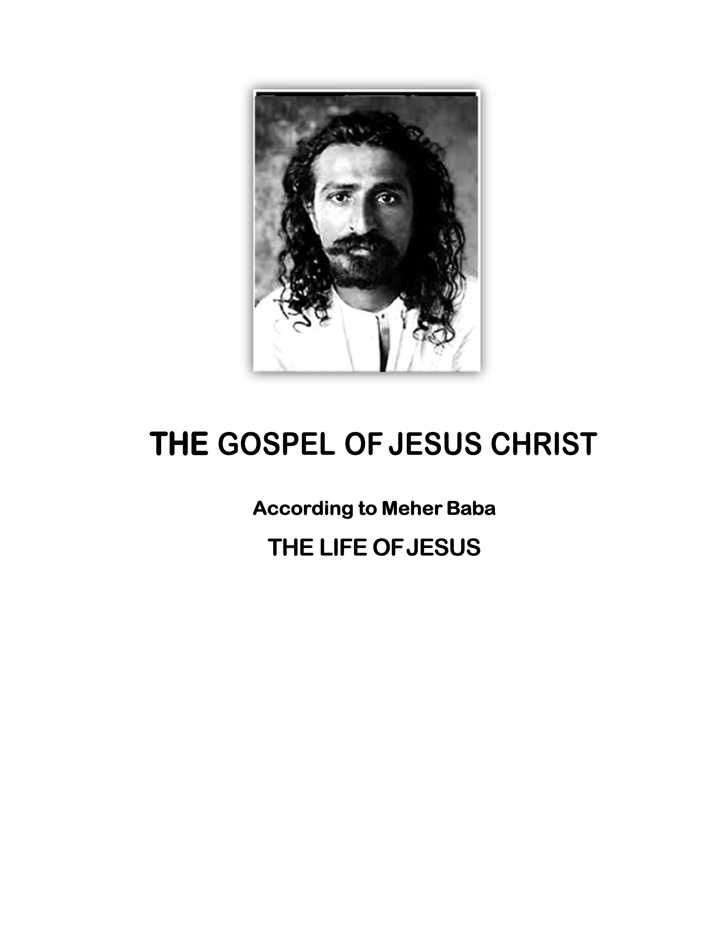 The Gospel of Jesus Christ According to Meher Baba by AMBCSC ARCHIVES ...