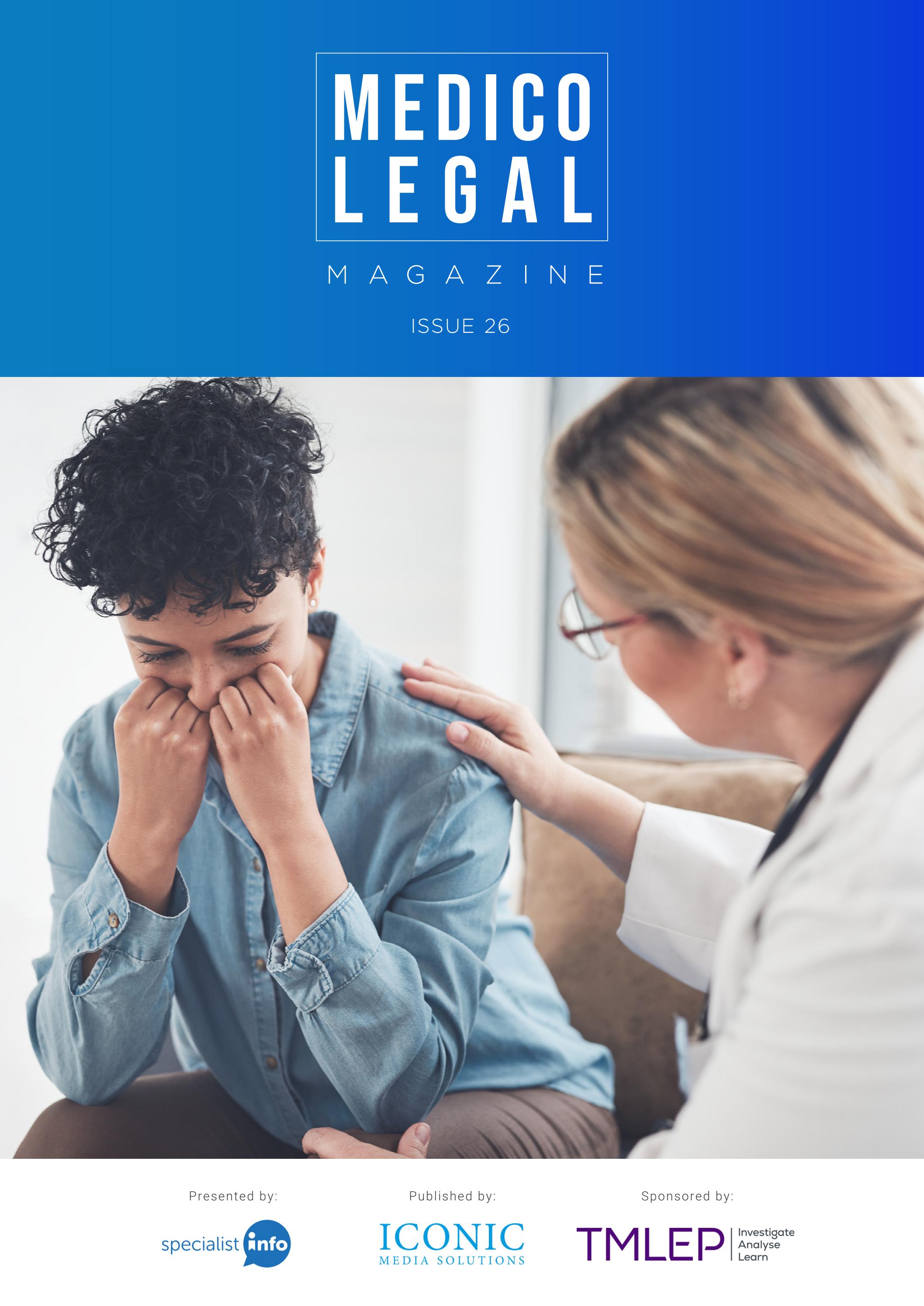 Medico-Legal Magazine - Issue 26 by Iconic Media Solutions - Issuu