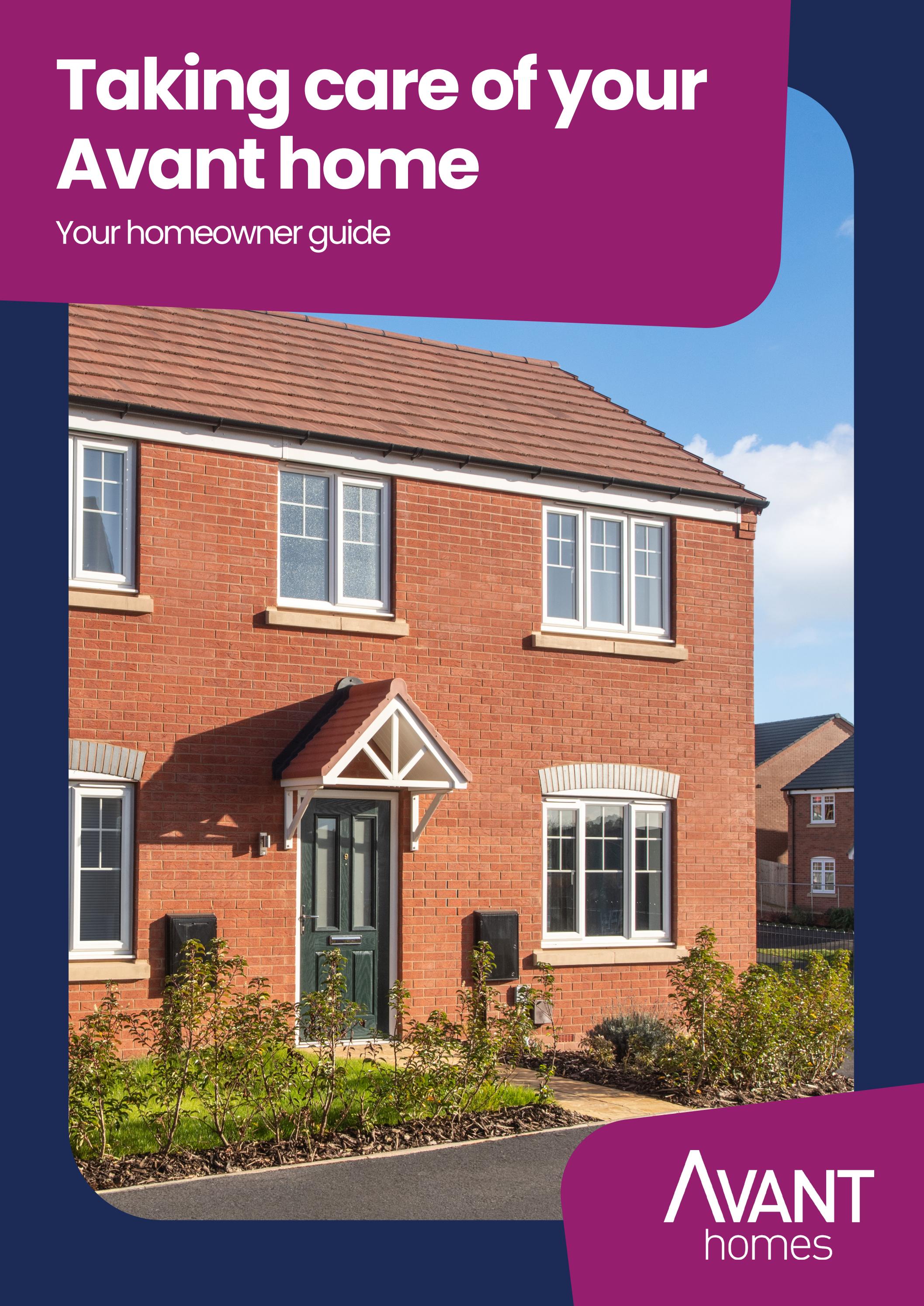 Taking care of your Avant Home - your homeowner guide by Avant Homes ...