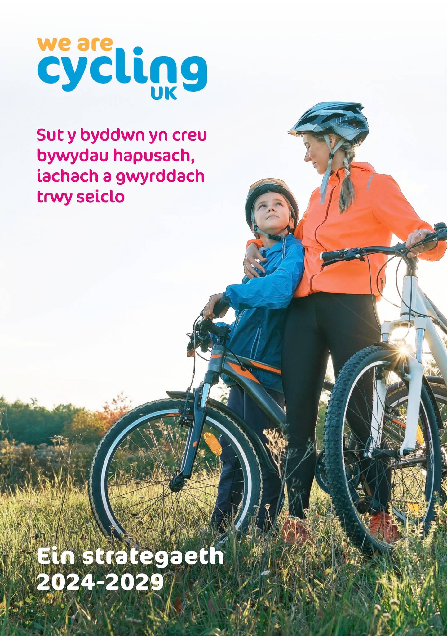 Cycling UK Strategy Welsh by Cycling UK - Issuu