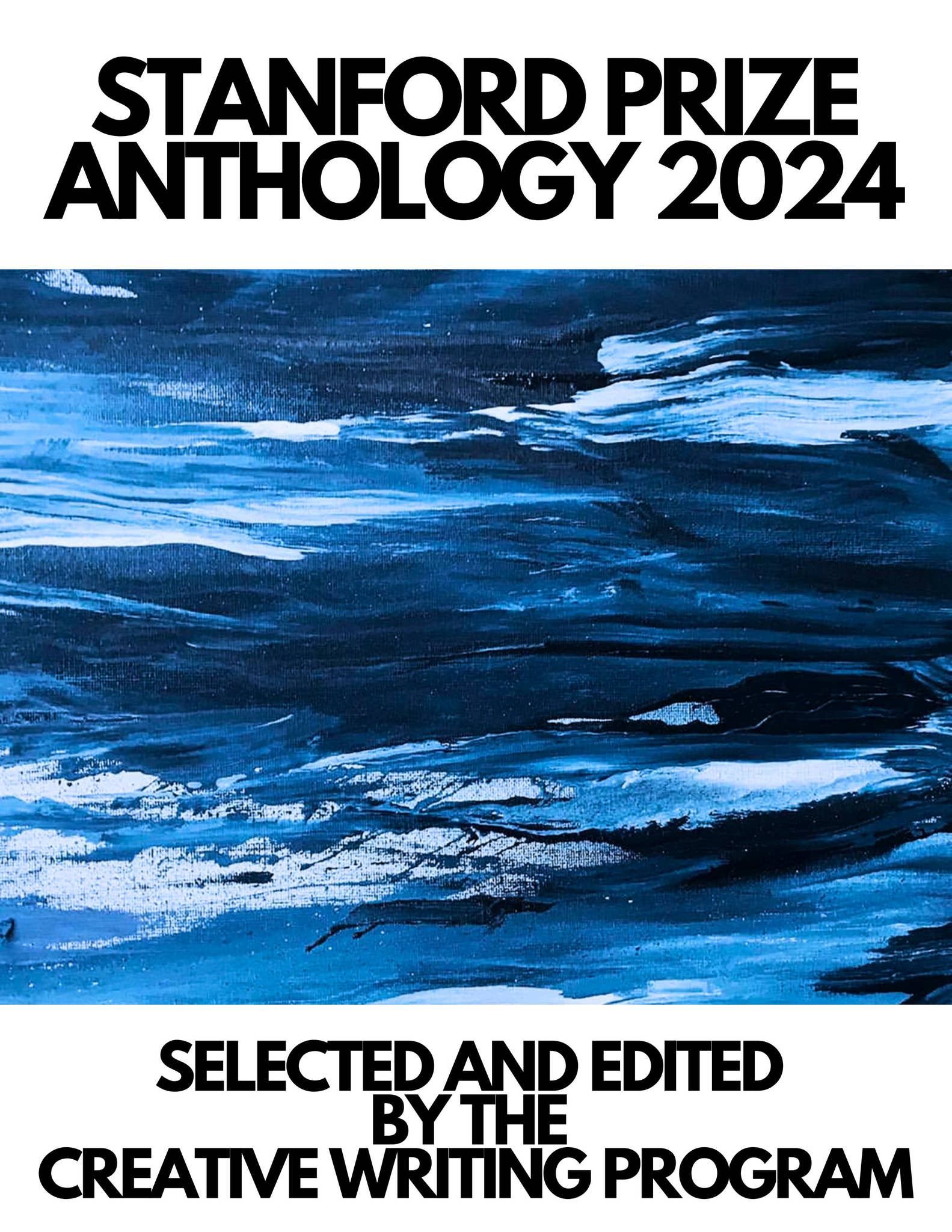 2024 Stanford Prize Anthology by stanford_englishandcreativewriting - Issuu