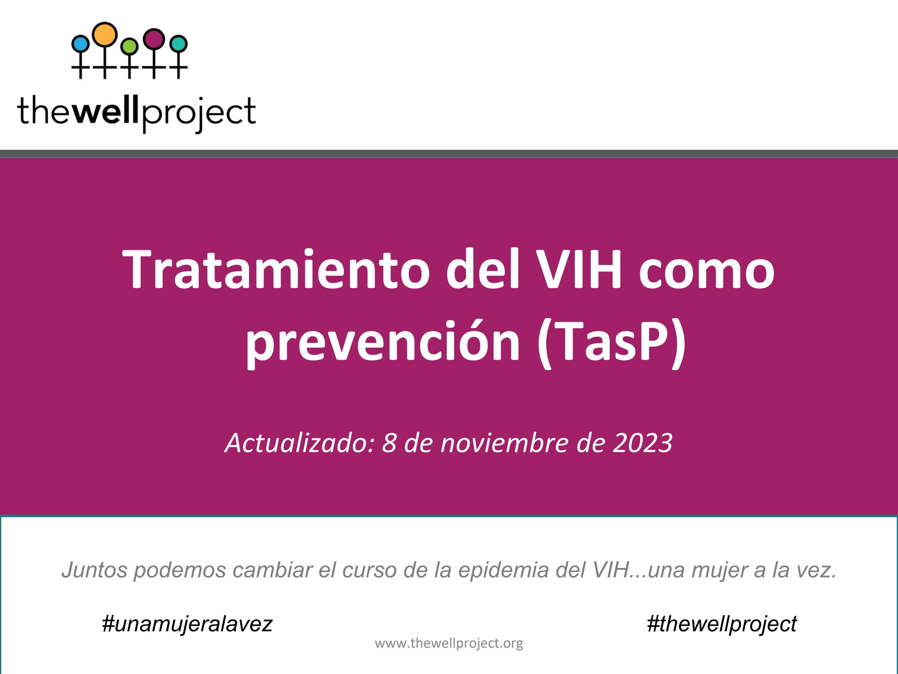 Tratamiento del VIH como prevención (TasP) (11/2023) by The Well ...