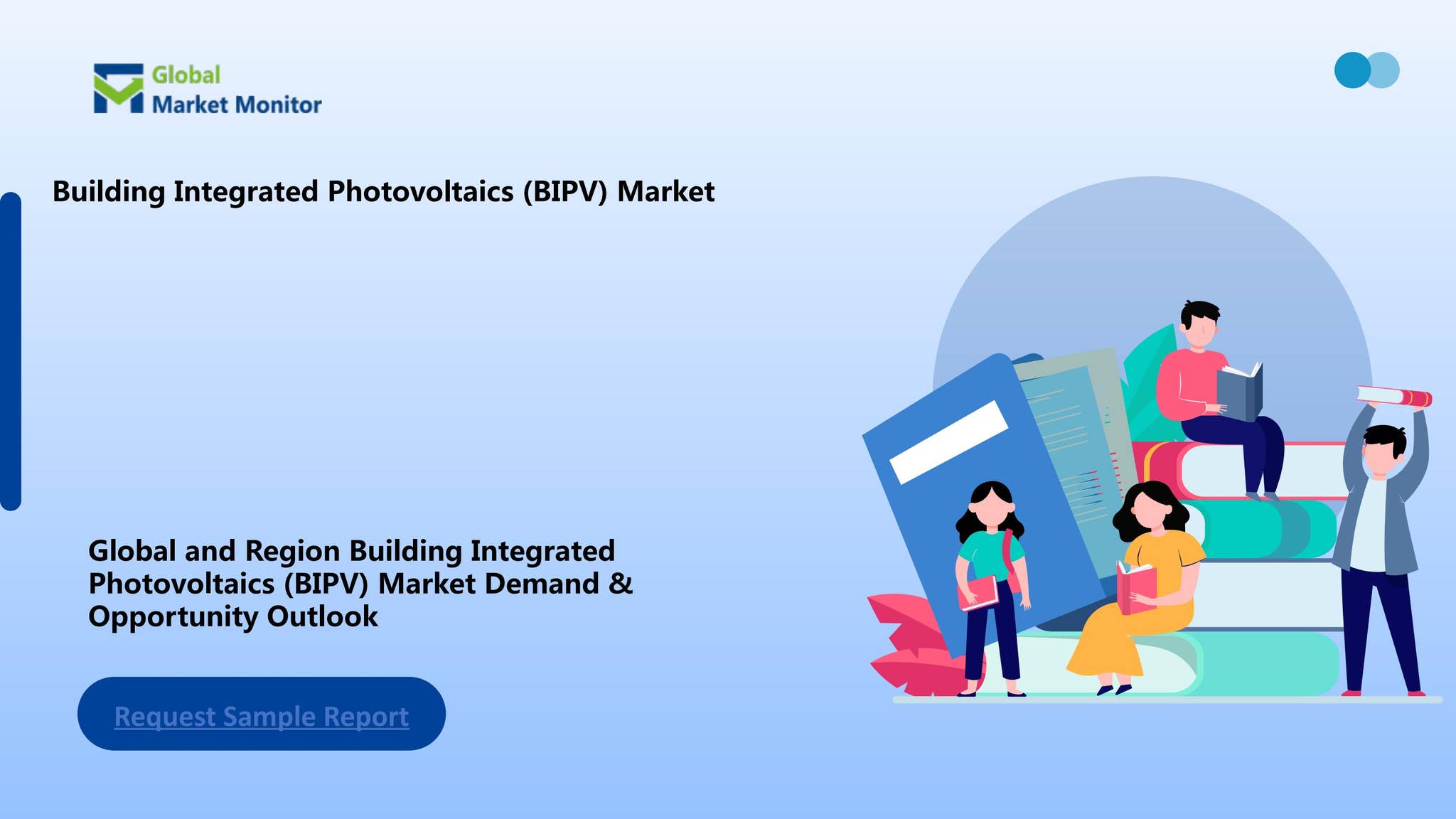 Global Building Integrated Photovoltaics (BIPV) Market Size to Get USD ...
