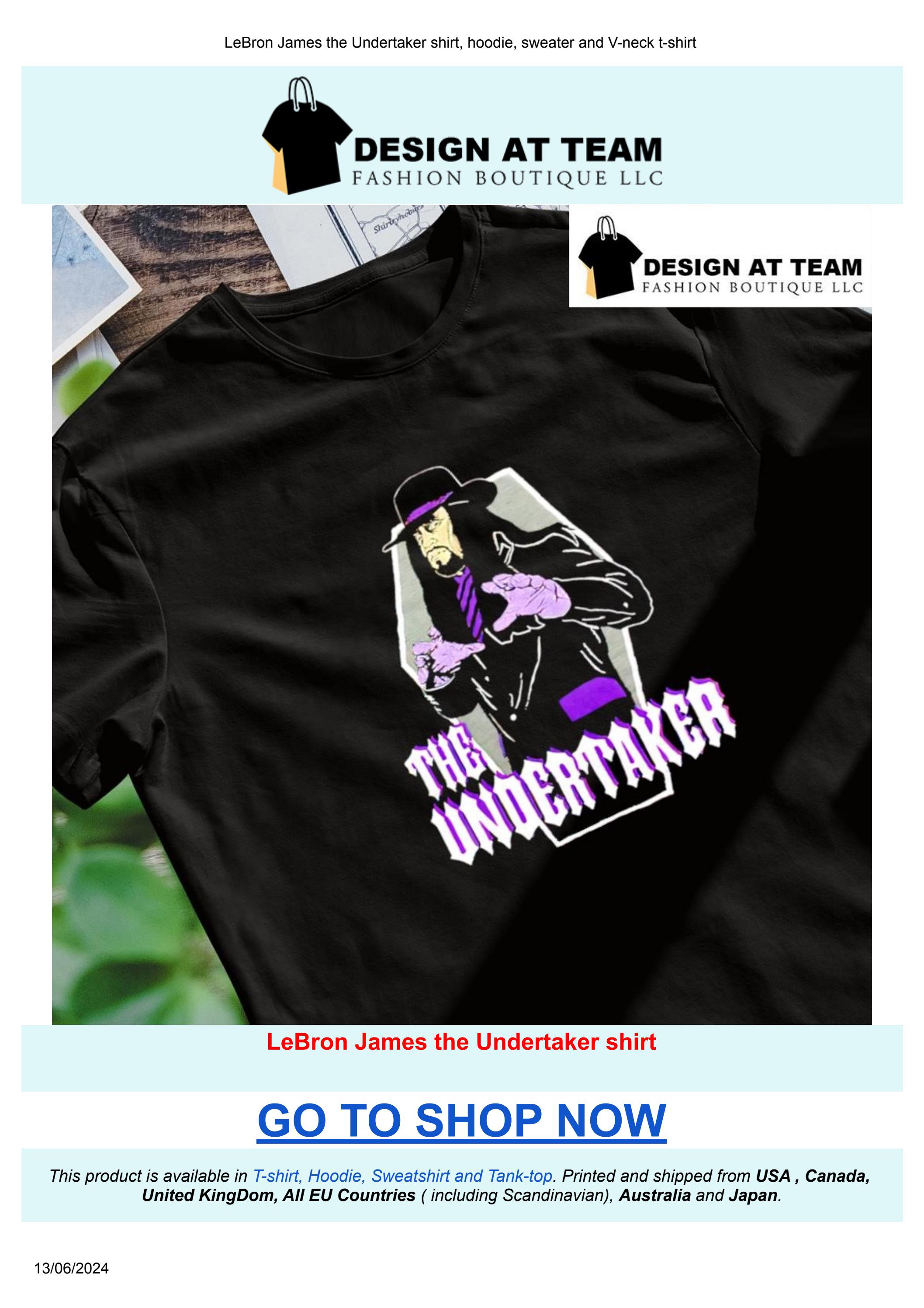 LeBron James the Undertaker shirt by Design AT Shop - Issuu