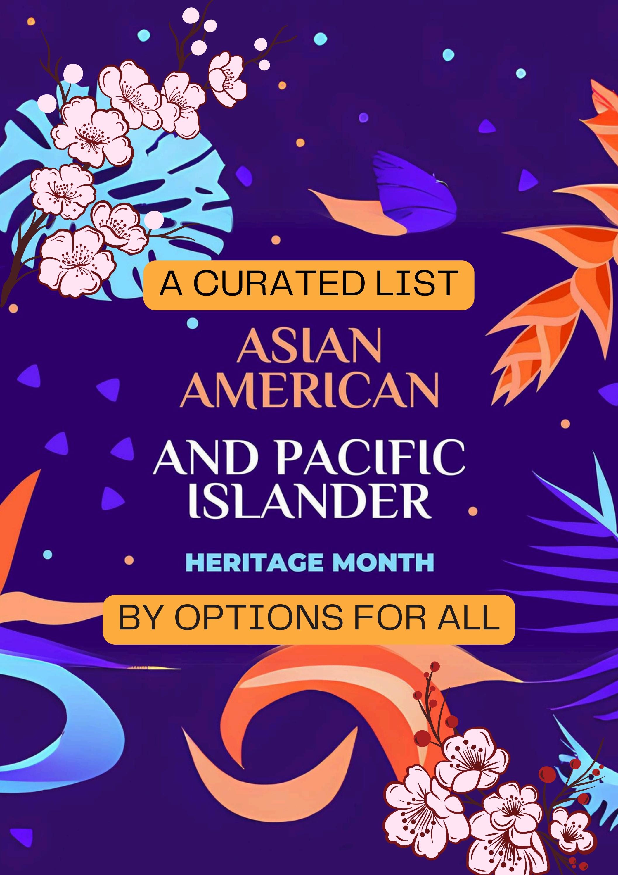 AAPI Heritage Month by OptionsForAll - Issuu