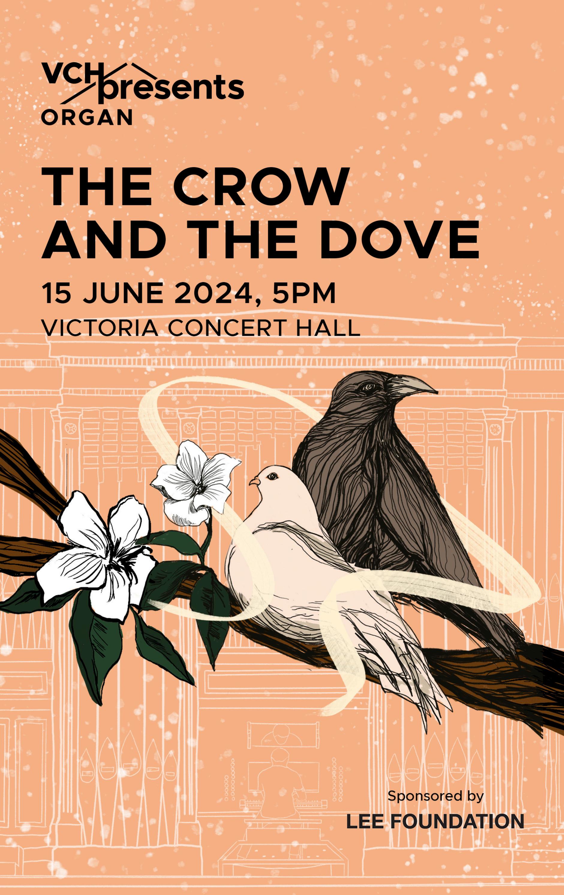VCHpresents Organ: The Crow and the Dove by Singapore Symphony - Issuu