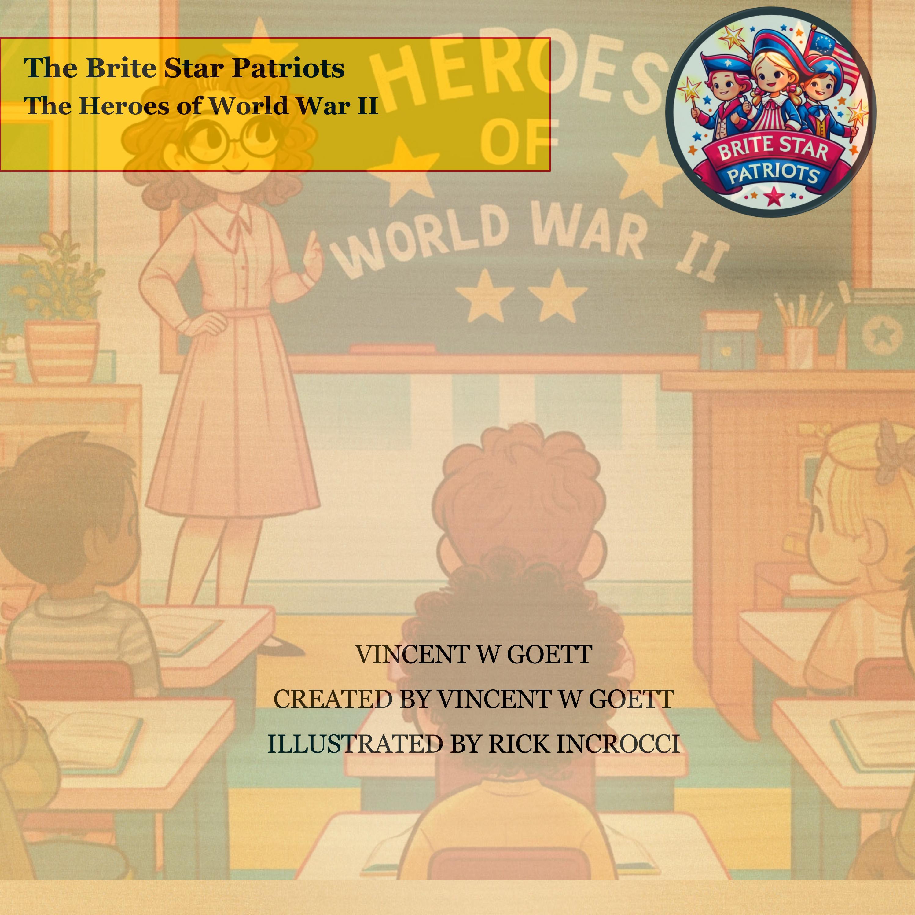 The Brite Star Patriots, World War II by Brite Star World - Issuu