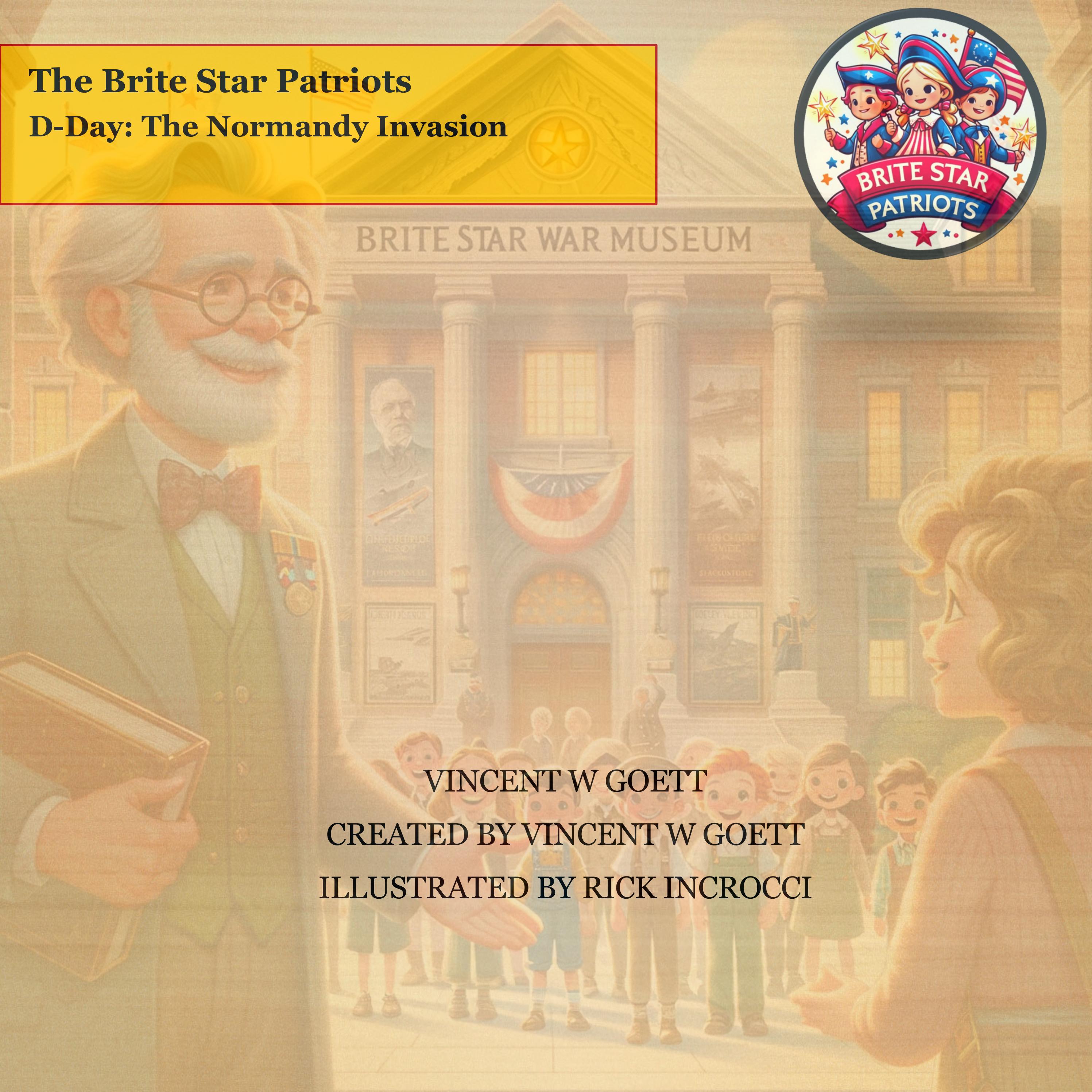 The Brite Star Patriots, D-Day by Brite Star World - Issuu
