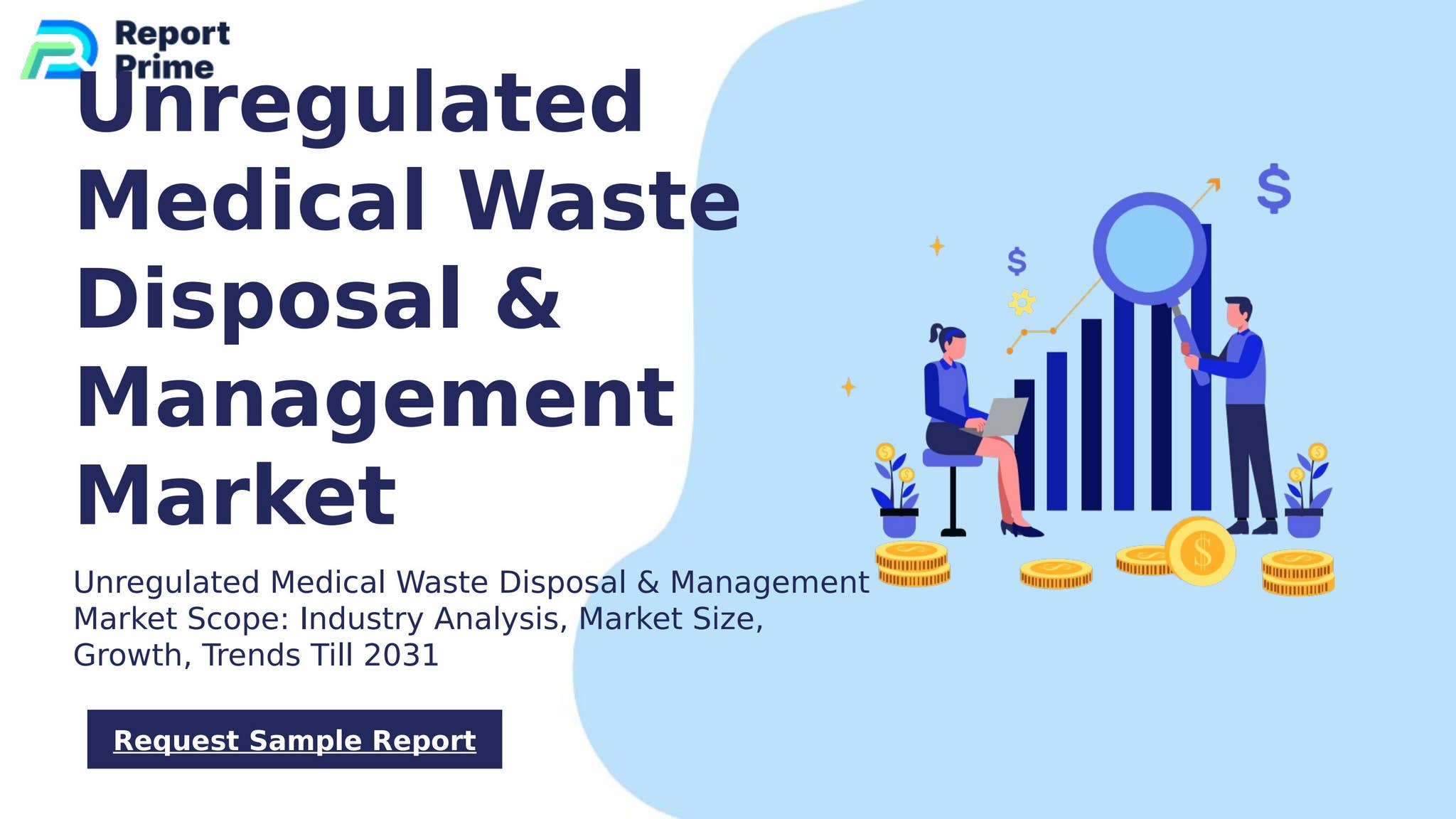 Global Unregulated Medical Waste Disposal & Management market cagr 13.4 ...