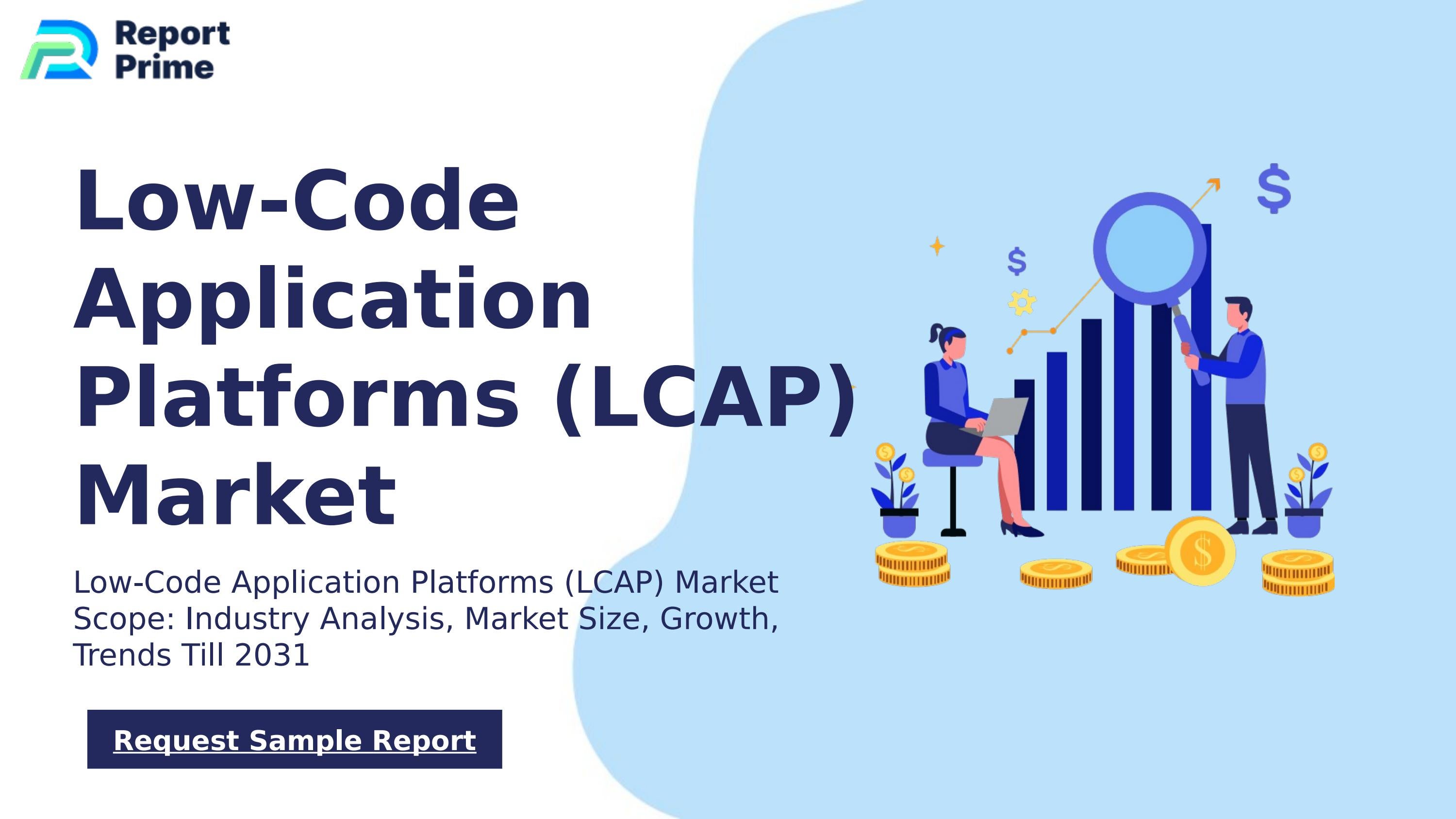 Global Low-Code Application Platforms (LCAP) market cagr 15.4% by ReportPrime - Issuu
