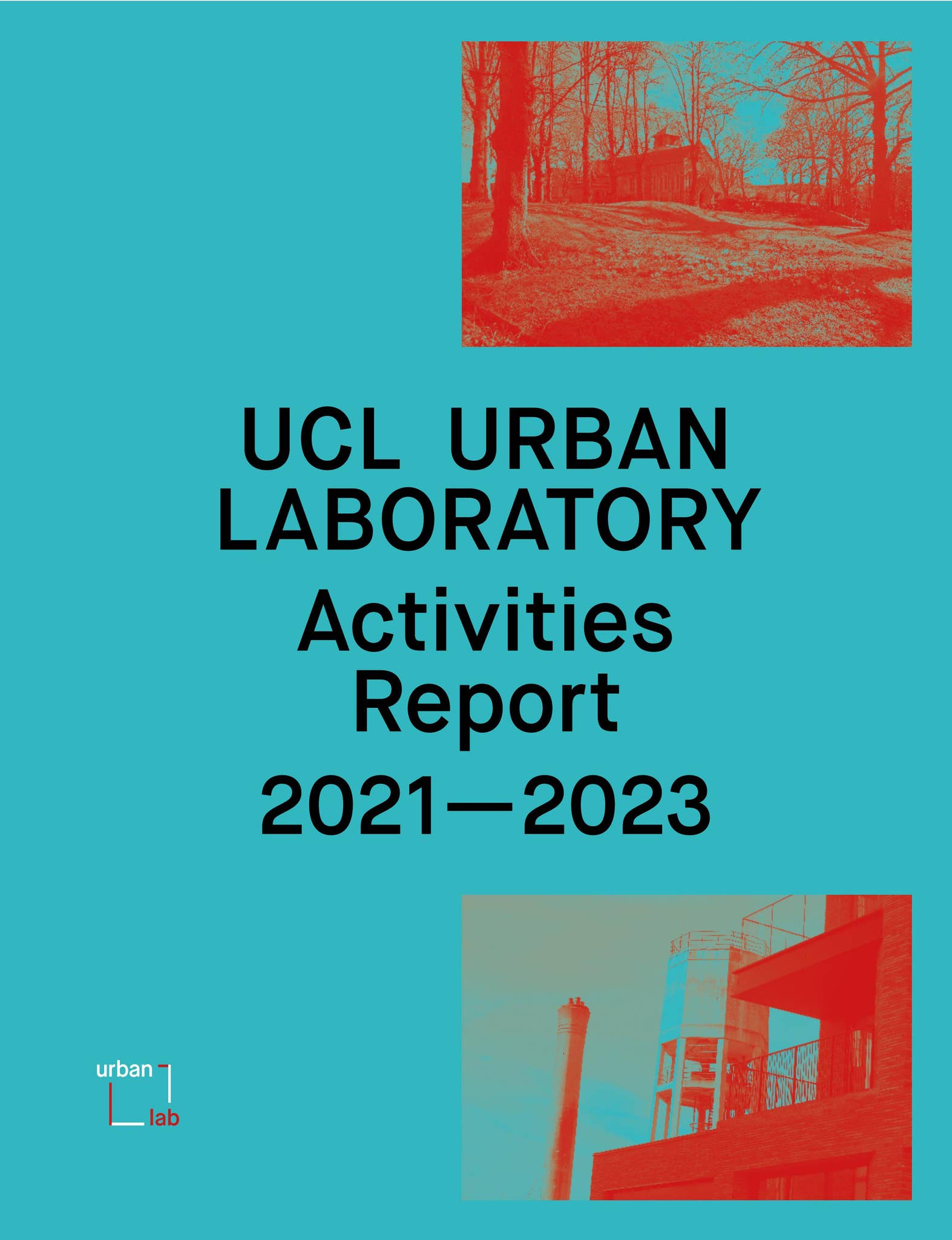 UCL Urban Laboratory Activities Report 2021-2023 by The Bartlett - Issuu