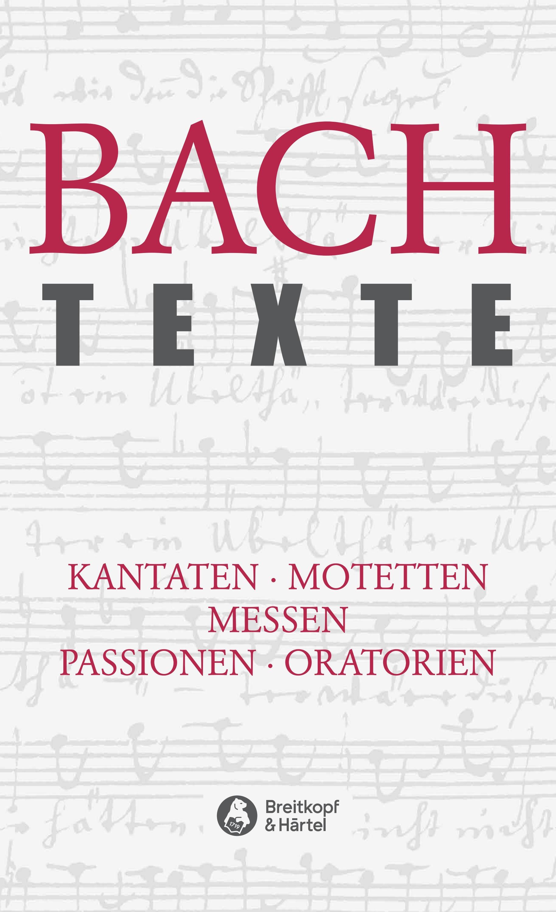 BV 327 – Bach-Texte BWV 1-245, 248, 249 by Breitkopf & Härtel - Issuu