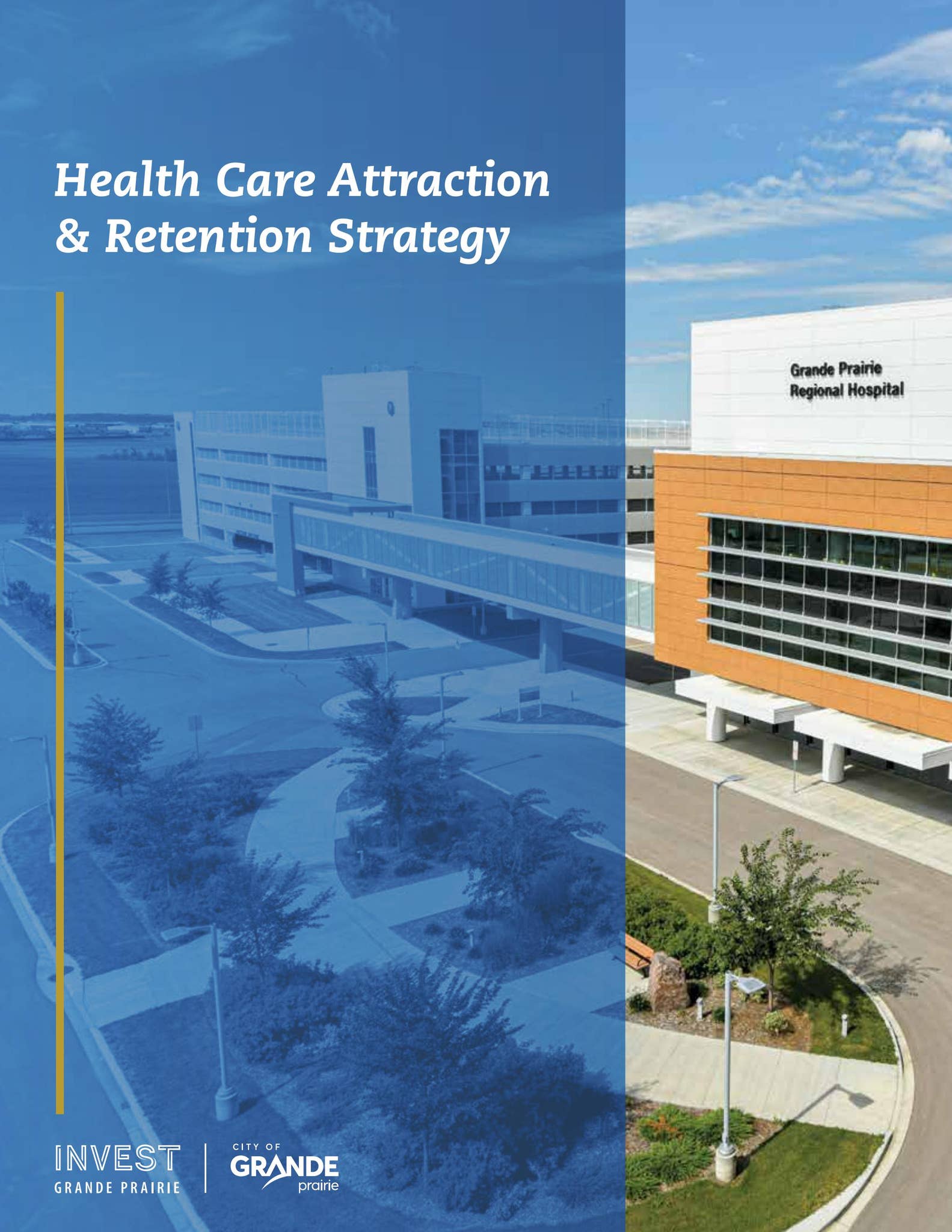 Health Care Attraction & Retention Strategy by City of Grande Prairie ...