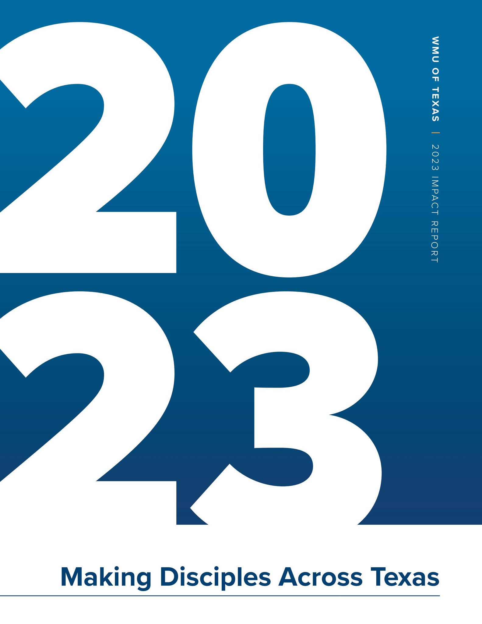 2023 WMU of Texas Impact Report by Woman's Missionary Union of Texas ...