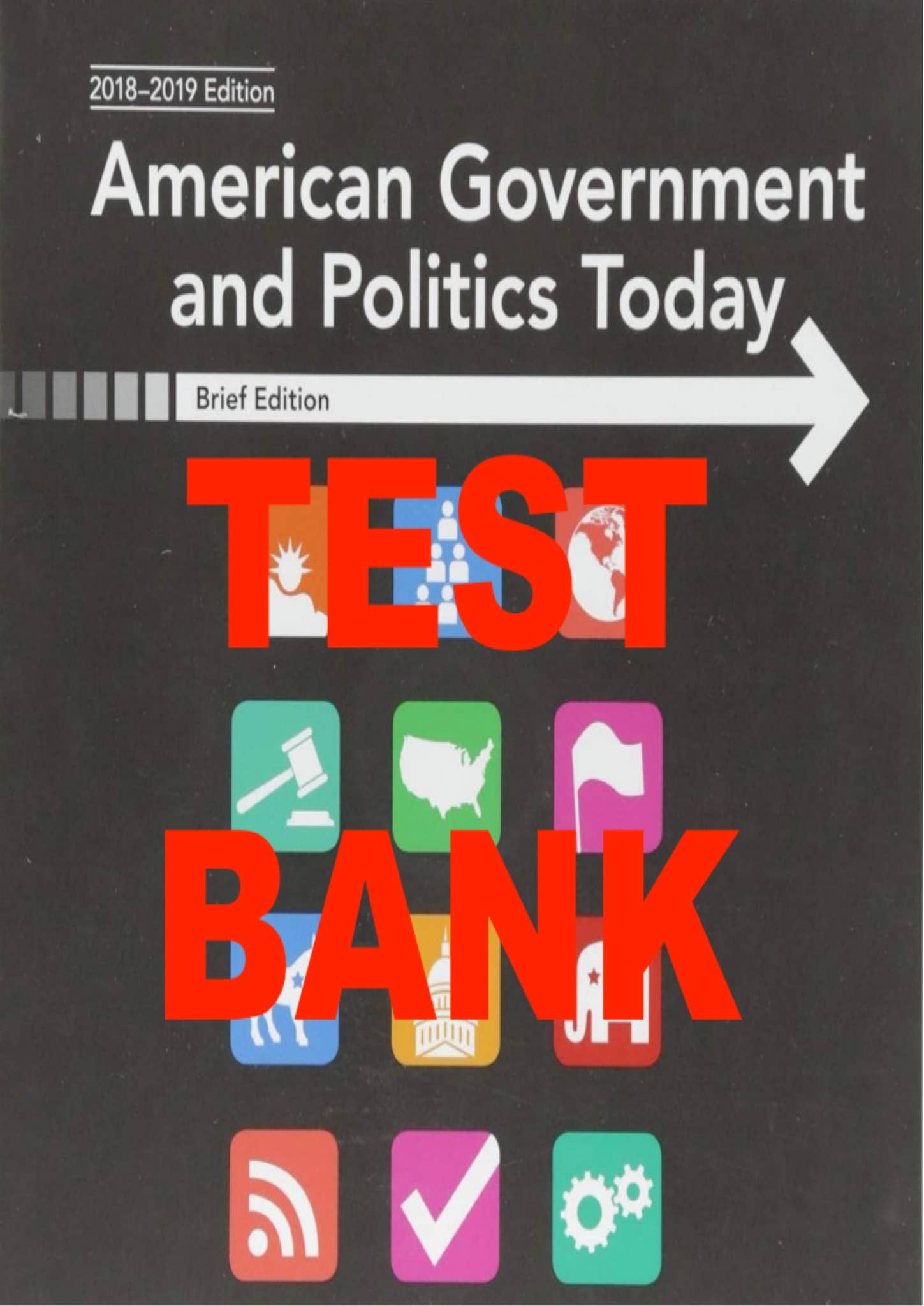 TEST BANK For American Government and Politics Today, Brief, 10 Edition ...