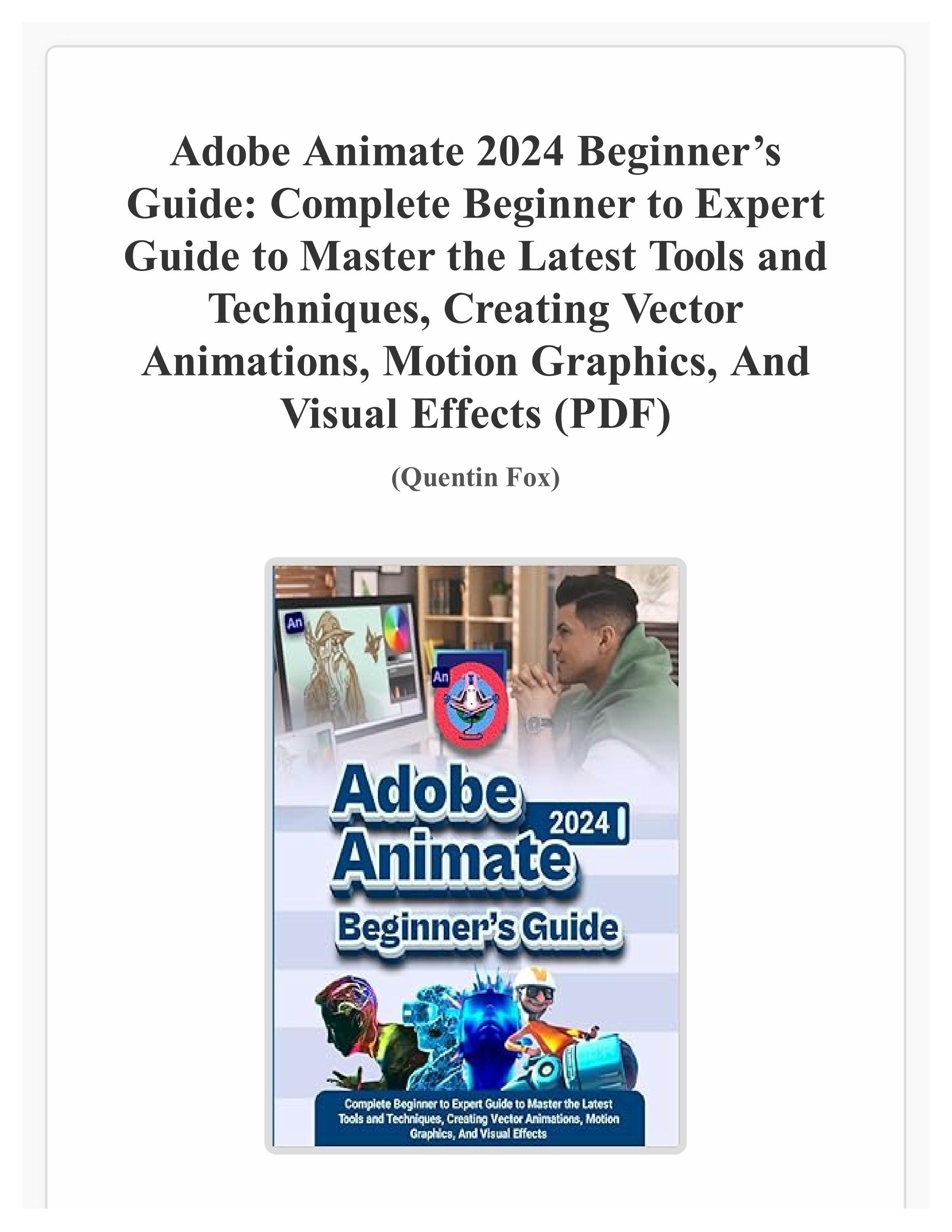 Pdf Free Adobe Animate 2024 Beginner’s Guide: Complete Beginner to ...