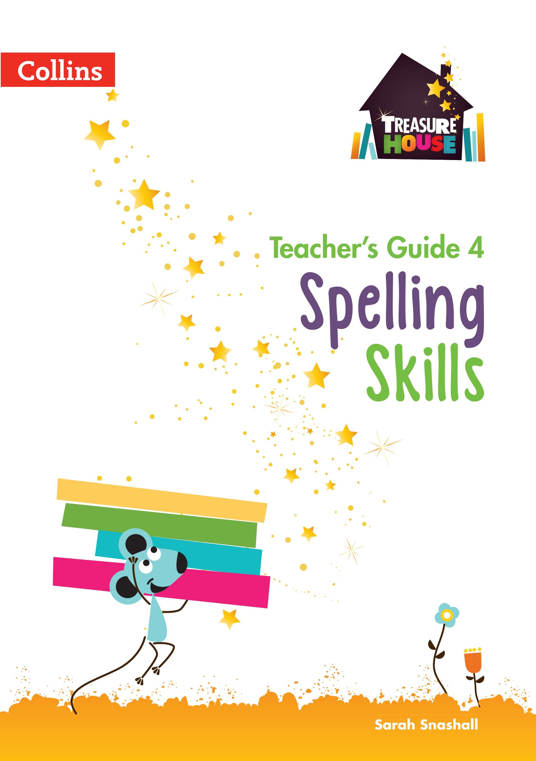 Treasure House - Spelling Skills Teacher’s Guide 4 by Collins - Issuu