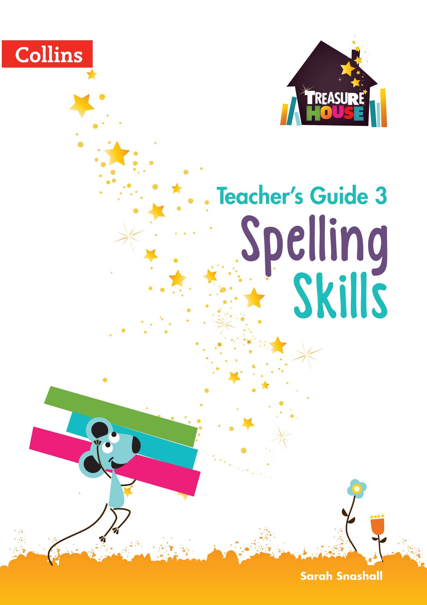 Treasure House - Spelling Skills Teacher’s Guide 3 by Collins - Issuu