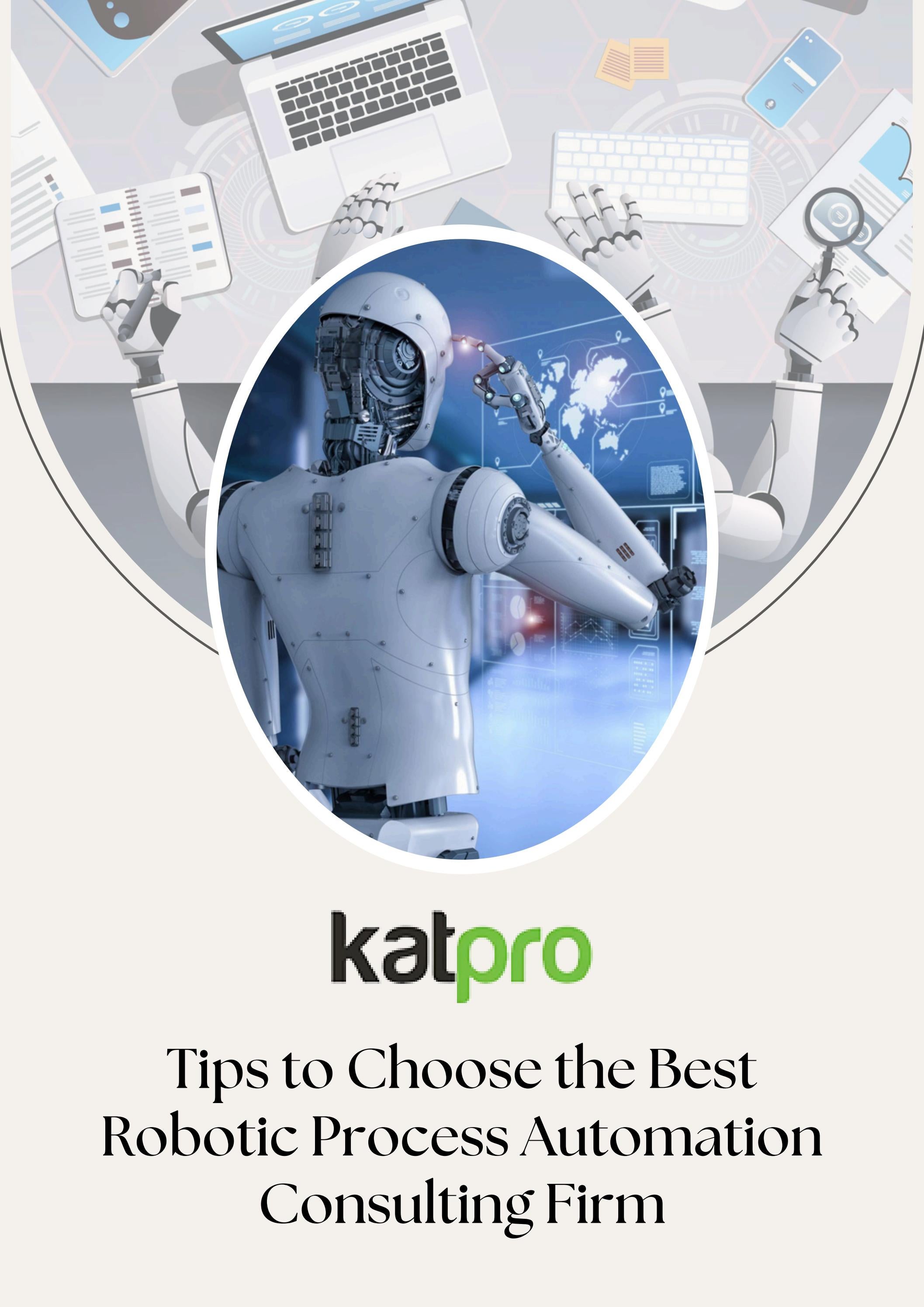 Tips to Choose the Best Robotic Process Automation Consulting Firm by ...
