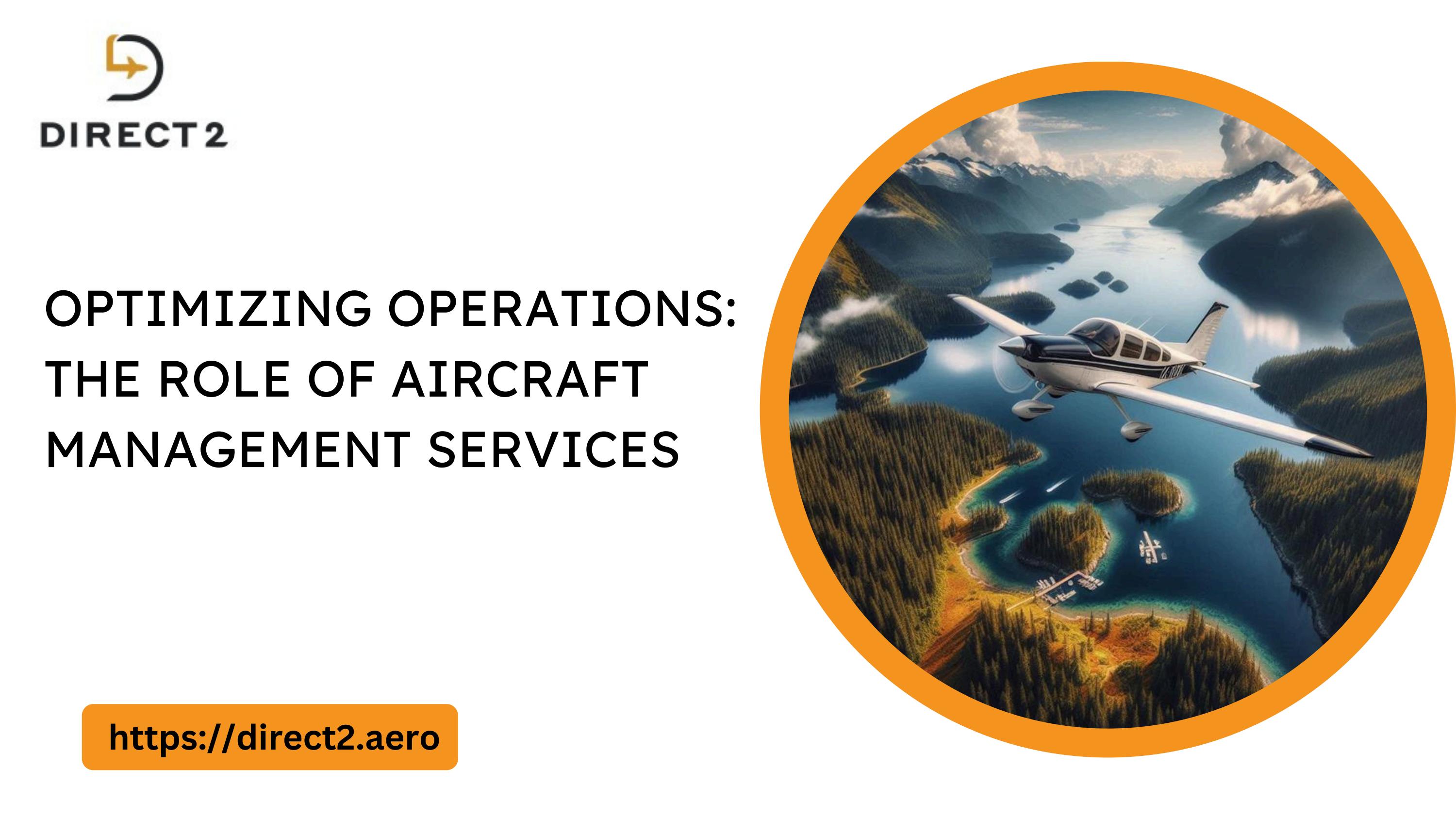 Optimizing Operations: The Role of Aircraft Management Services by ...