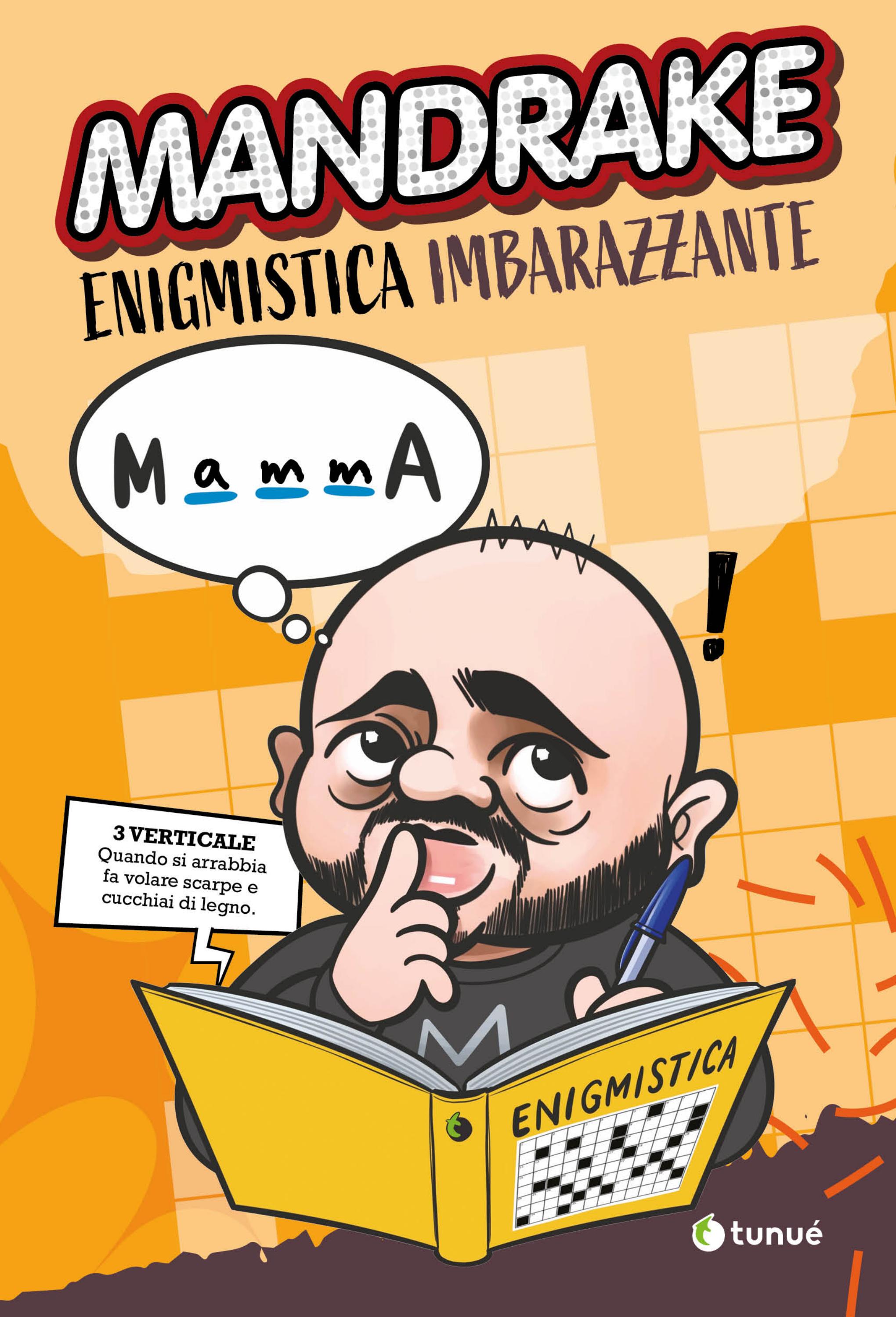 Mandrake – Enigmistica imbarazzante by Tunué - Tutta un'altra storia - Issuu