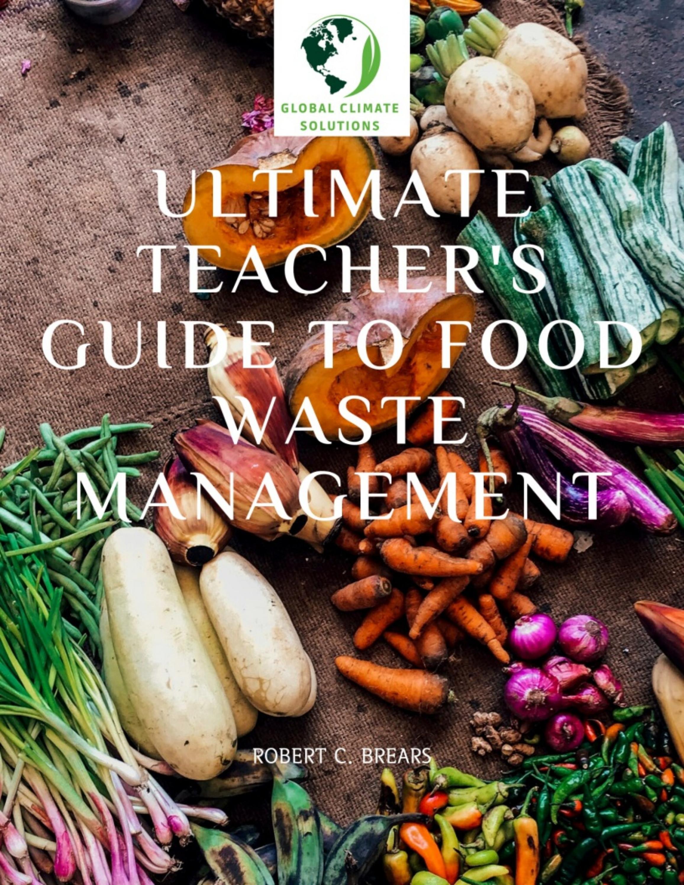 Ultimate Teacher's Guide to Food Waste Management by Mark and Focus - Issuu