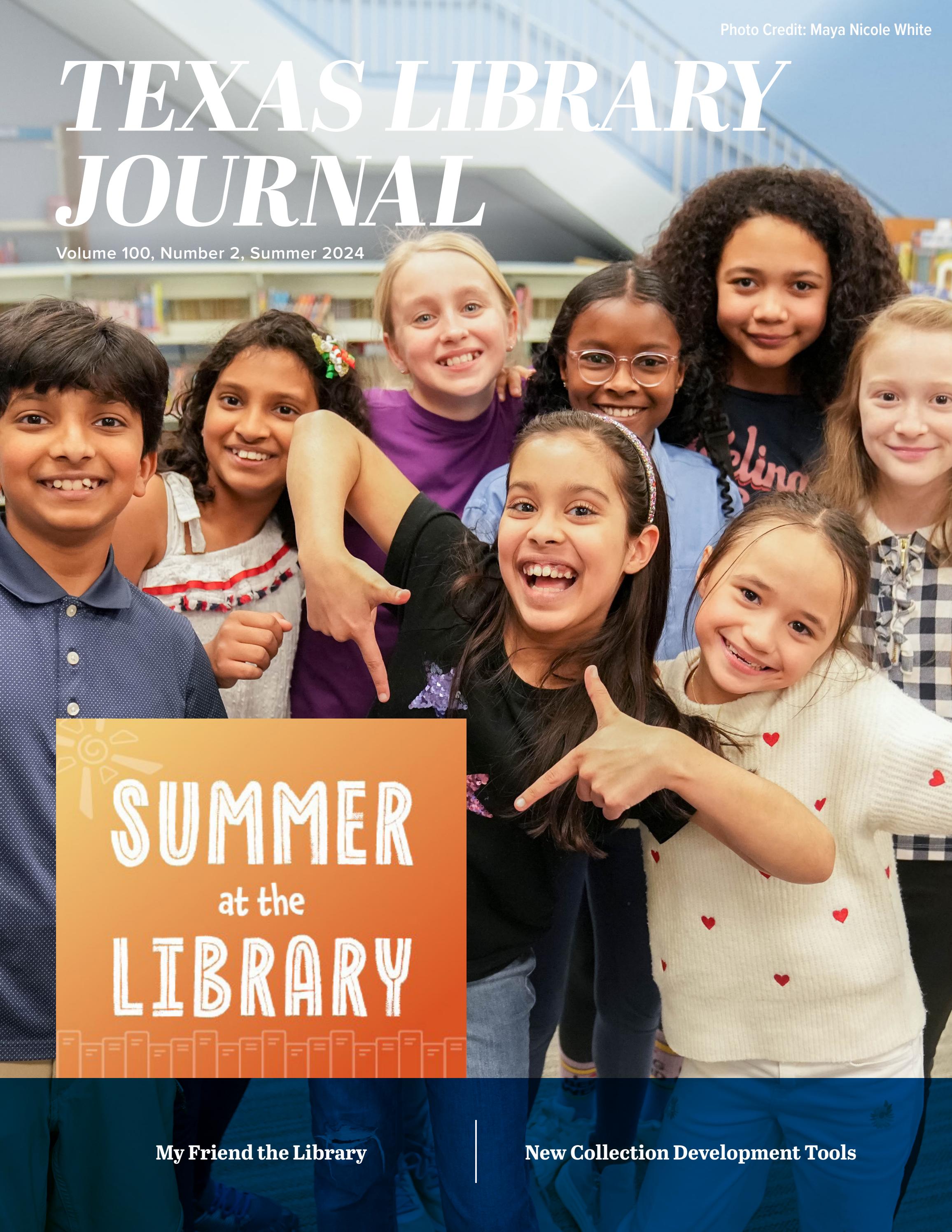 Texas Library Journal Summer 2024 by Texas Library Association - Issuu