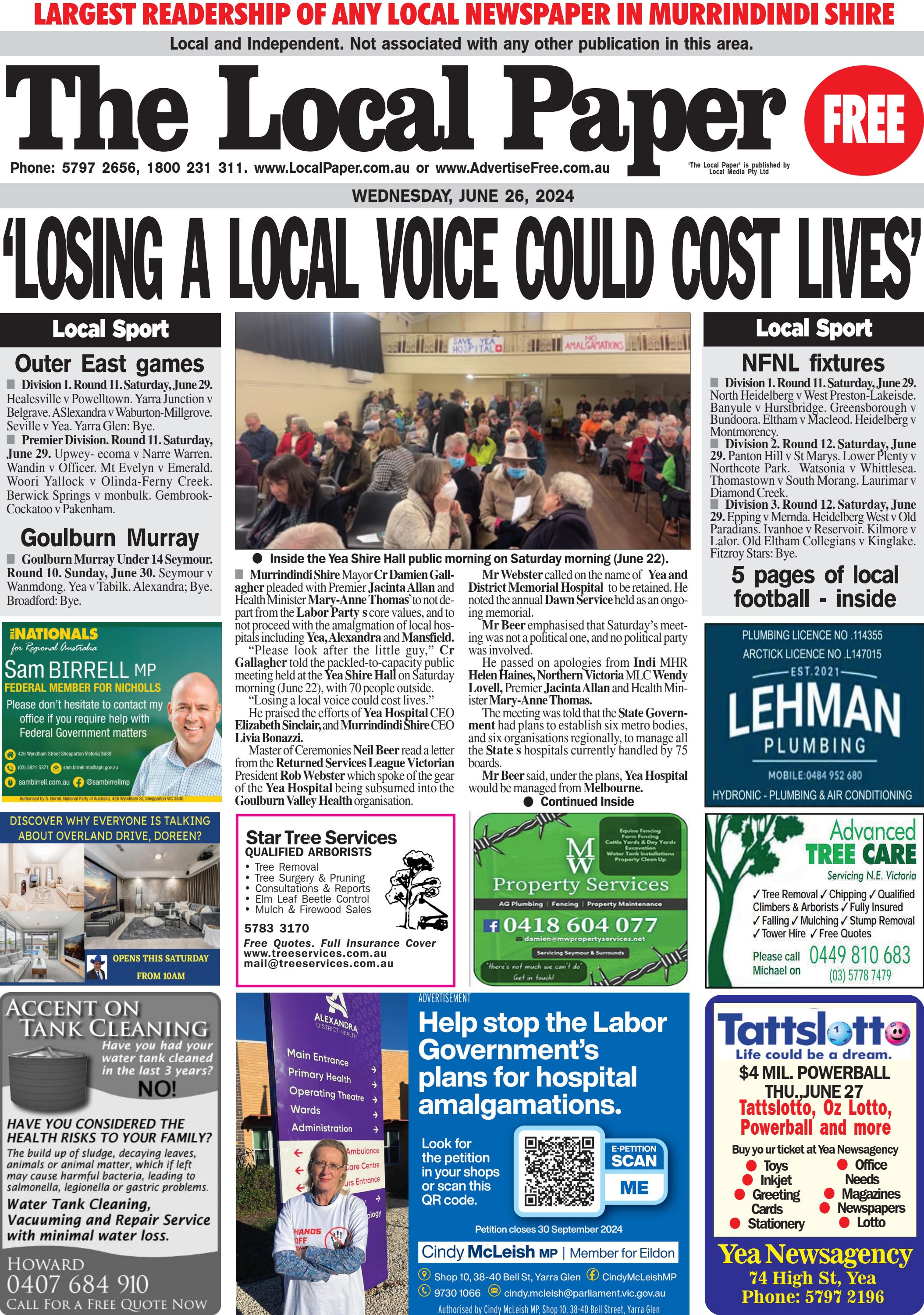 The Local Paper. Yea Hospital Public Meeting Special Report. Sat., June ...