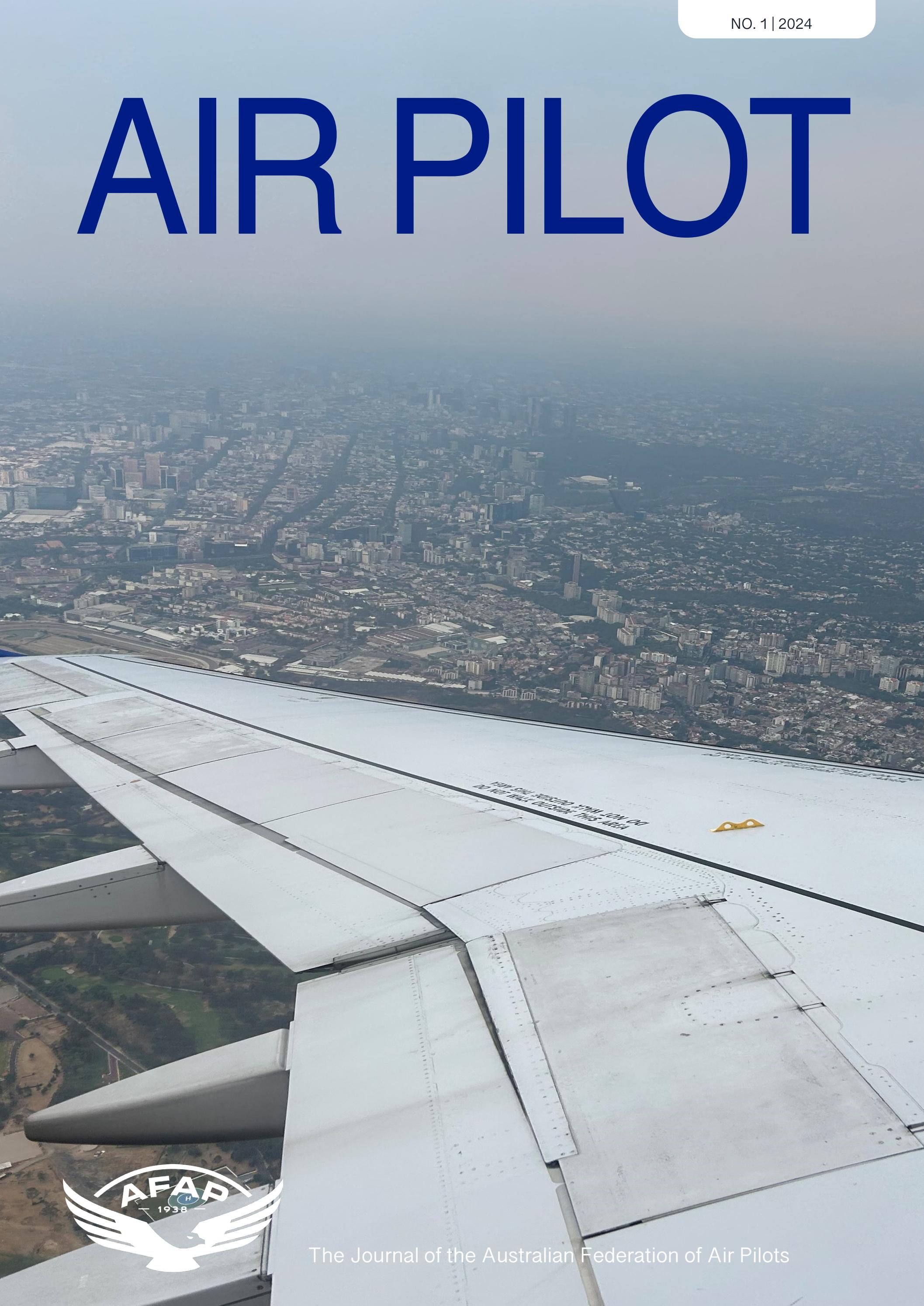 AIR PILOT I 2024 ISSUE 1 by Australian Federation of Air Pilots (AFAP ...