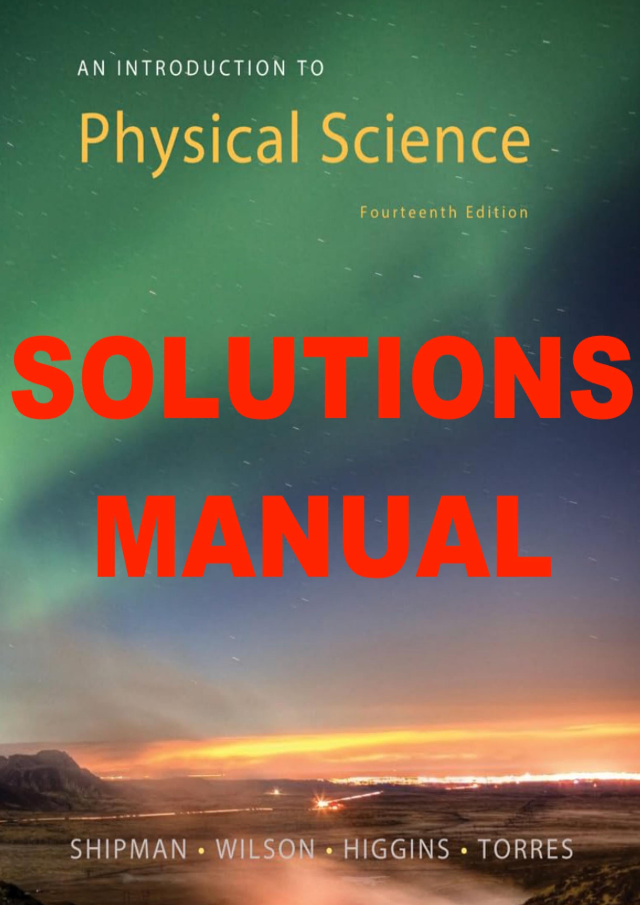 SOLUTIONS MANUAL For An Introduction to Physical Science, 14e James ...