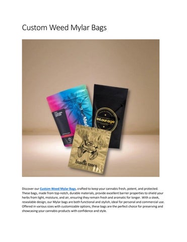 Custom Weed Mylar bags by Your Packaging Company - Issuu