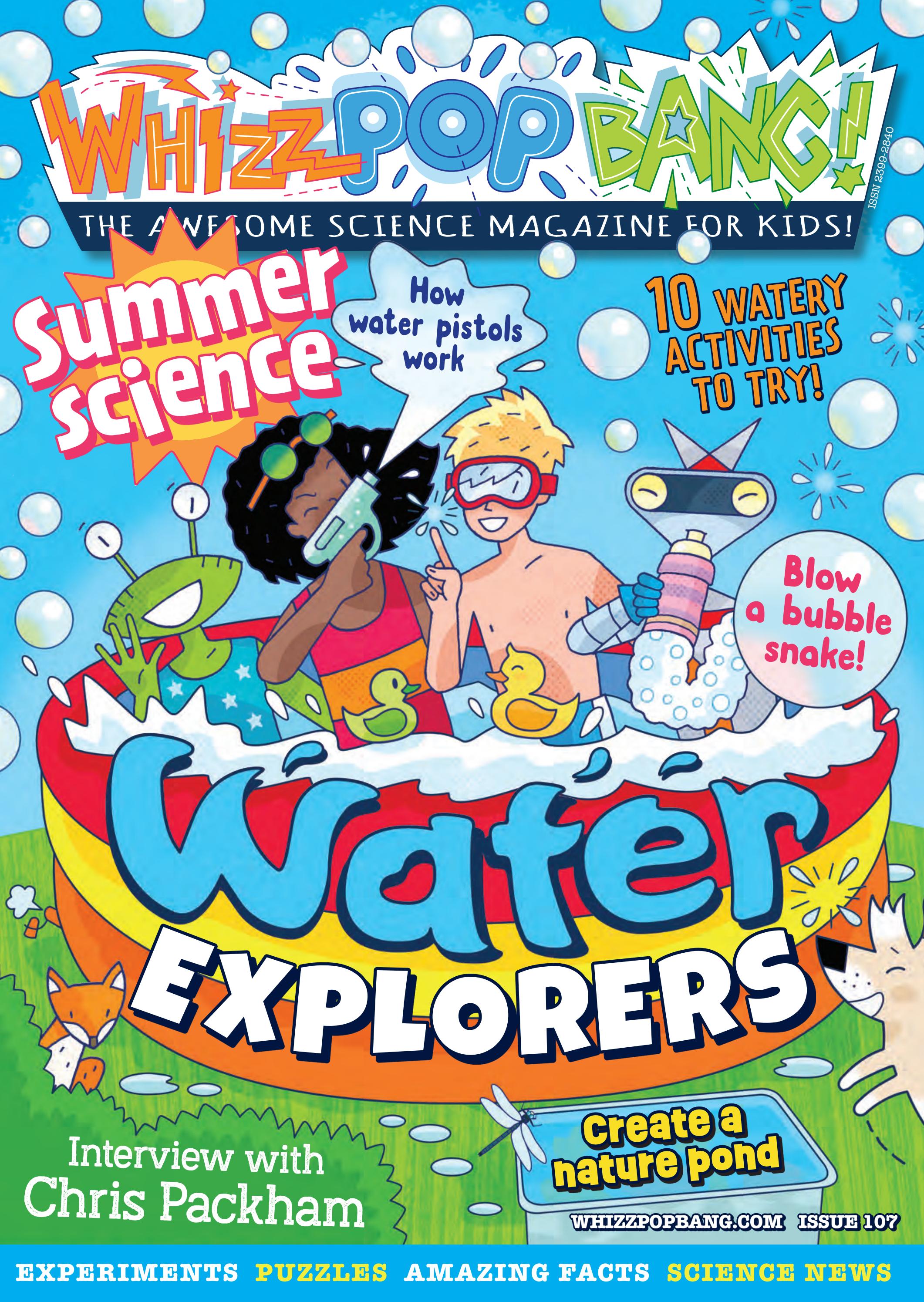 Whizz Pop Bang Science Magazine for Kids! Issue 107: Water Explorers by ...