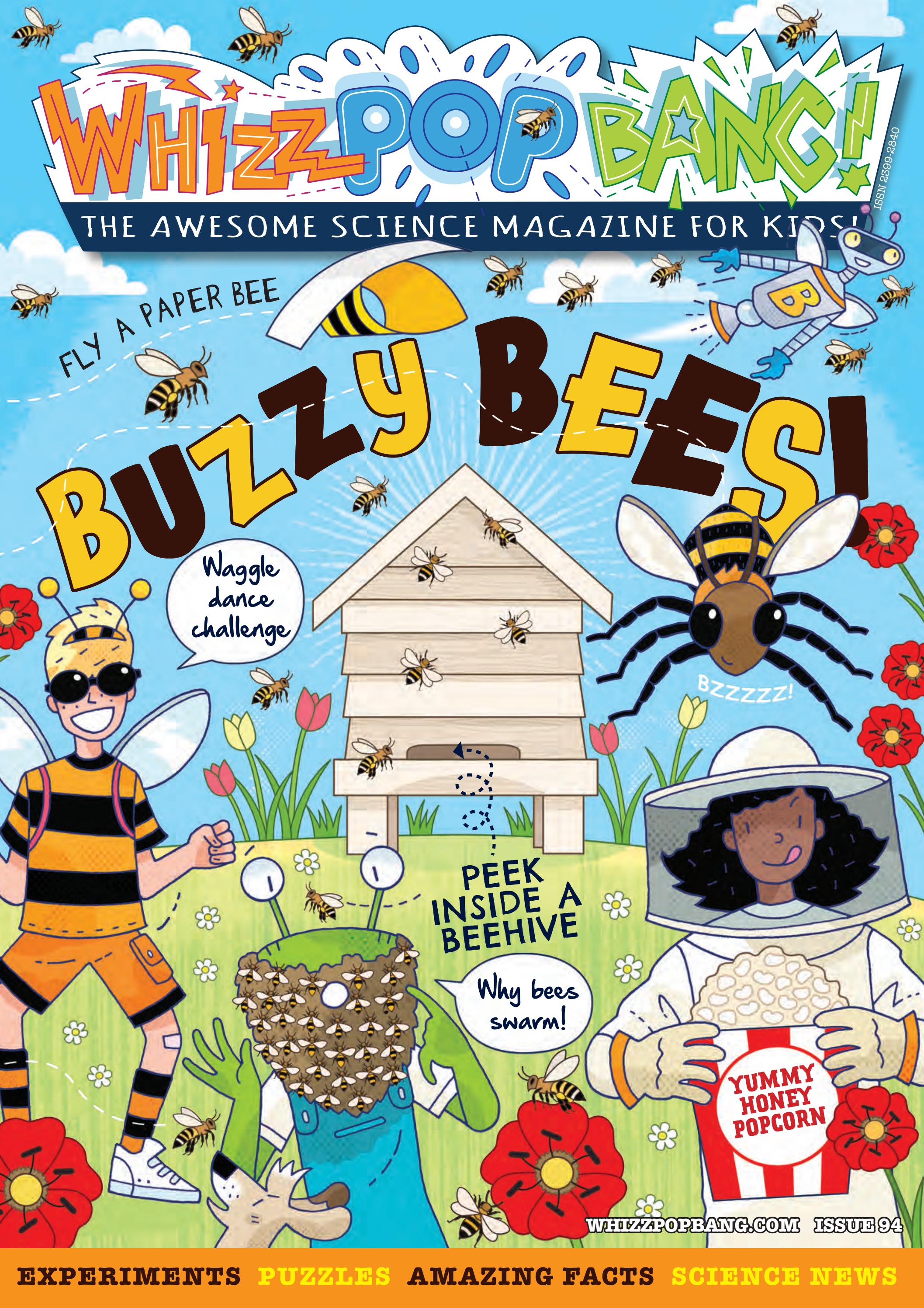 Whizz Pop Bang Science Magazine for Kids! Issue 94: BUZZY BEES! by ...