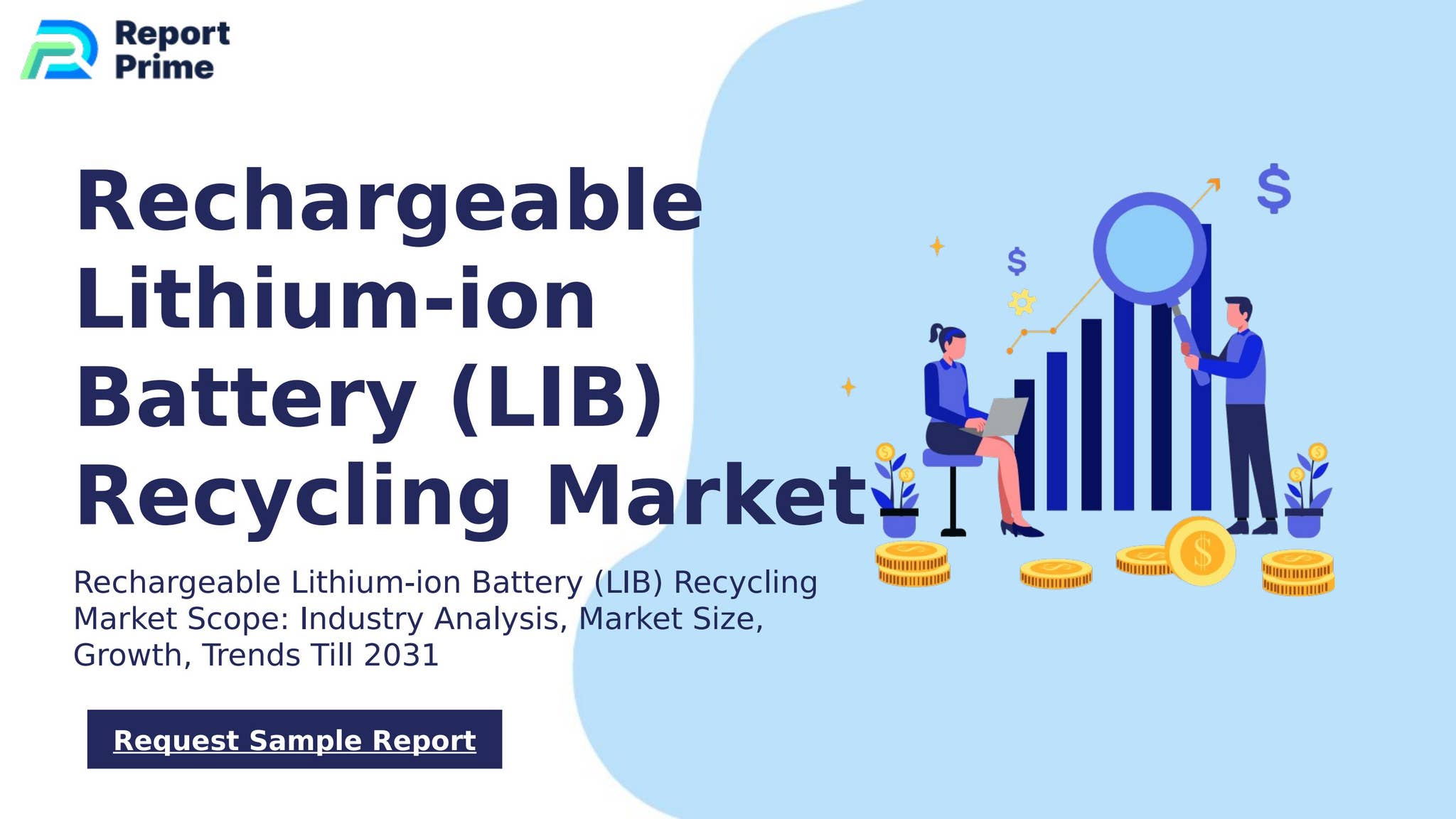 Global Rechargeable Lithium-ion Battery (LIB) Recycling market cagr 11. ...