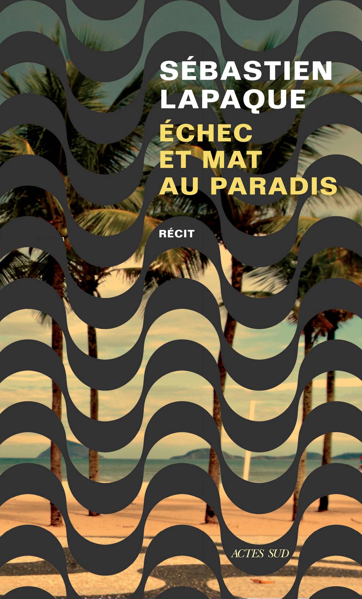 Extrait "Échec et mat au paradis" de Sébastien Lapaque by Actes Sud ...