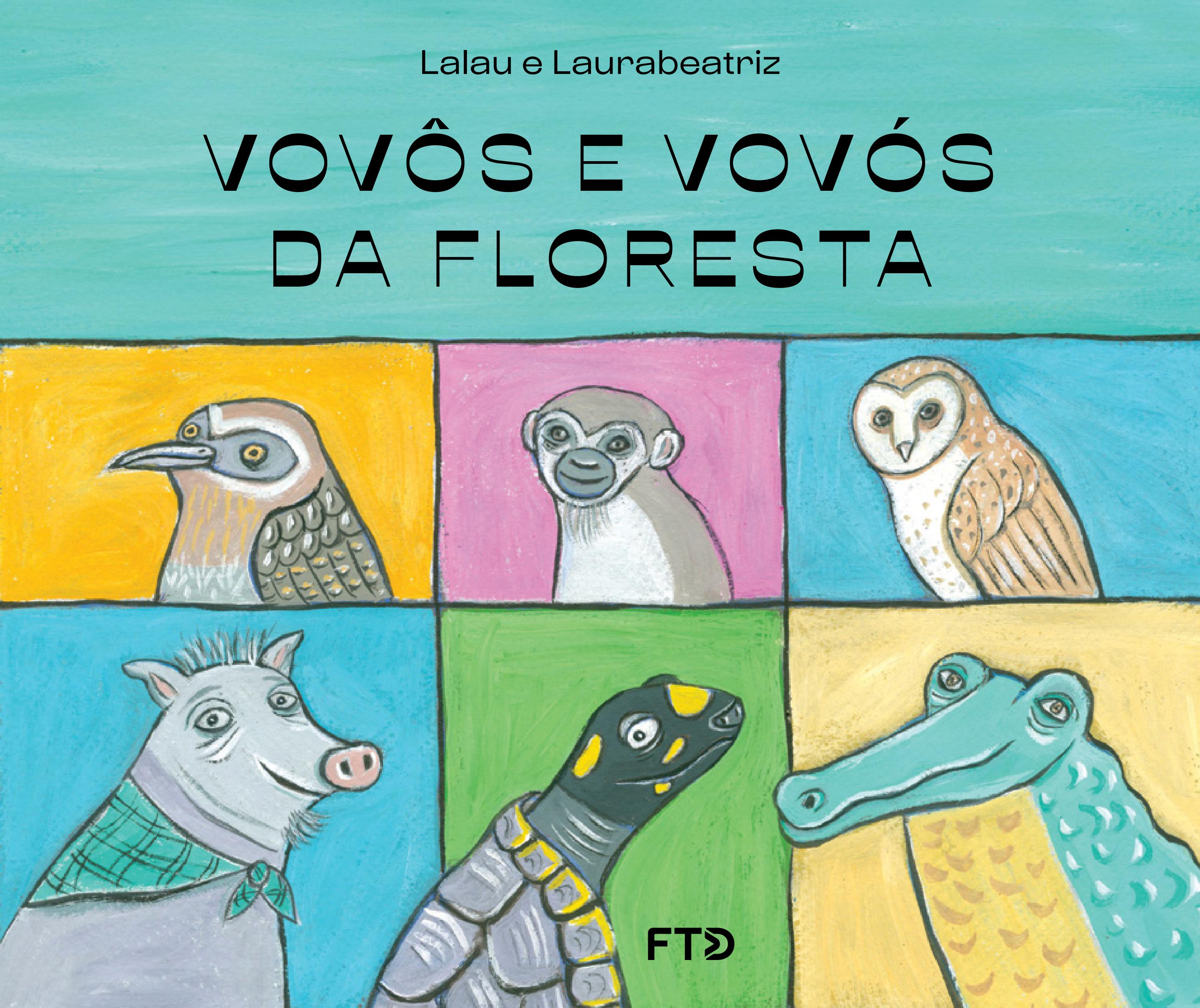 Vovôs e vovós da floresta - Degustação by Editora FTD - Issuu
