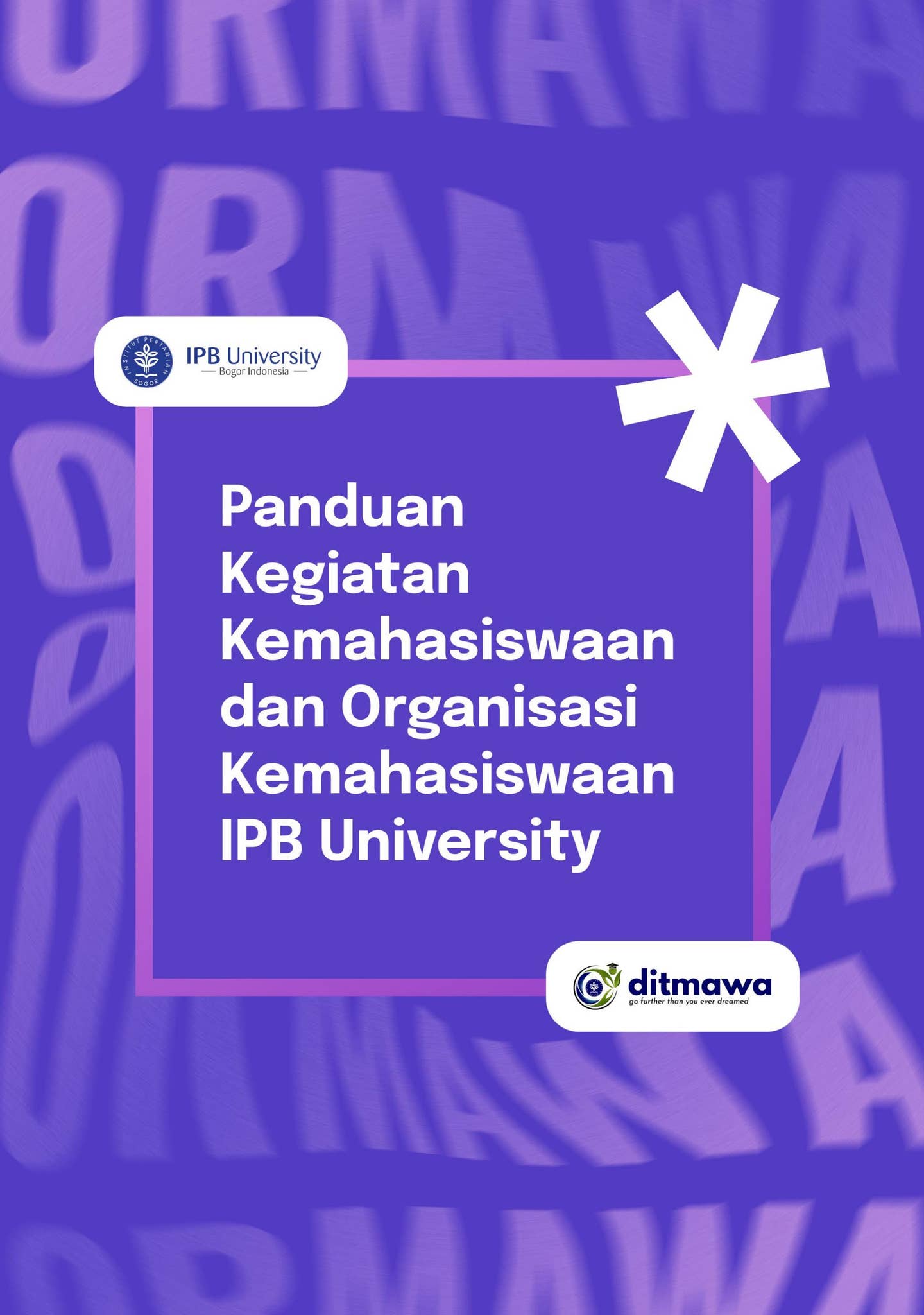 Panduan Kegiatan dan Organisasi Kemahasiswaan IPB 2023 by ditmawaipb ...